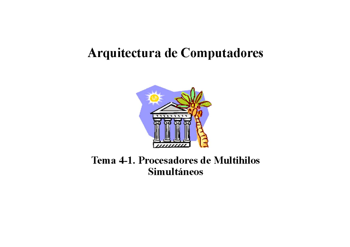 Tema4-1(AC)-Multihilos - Arquitectura de Computadores Tema 4-1 ...