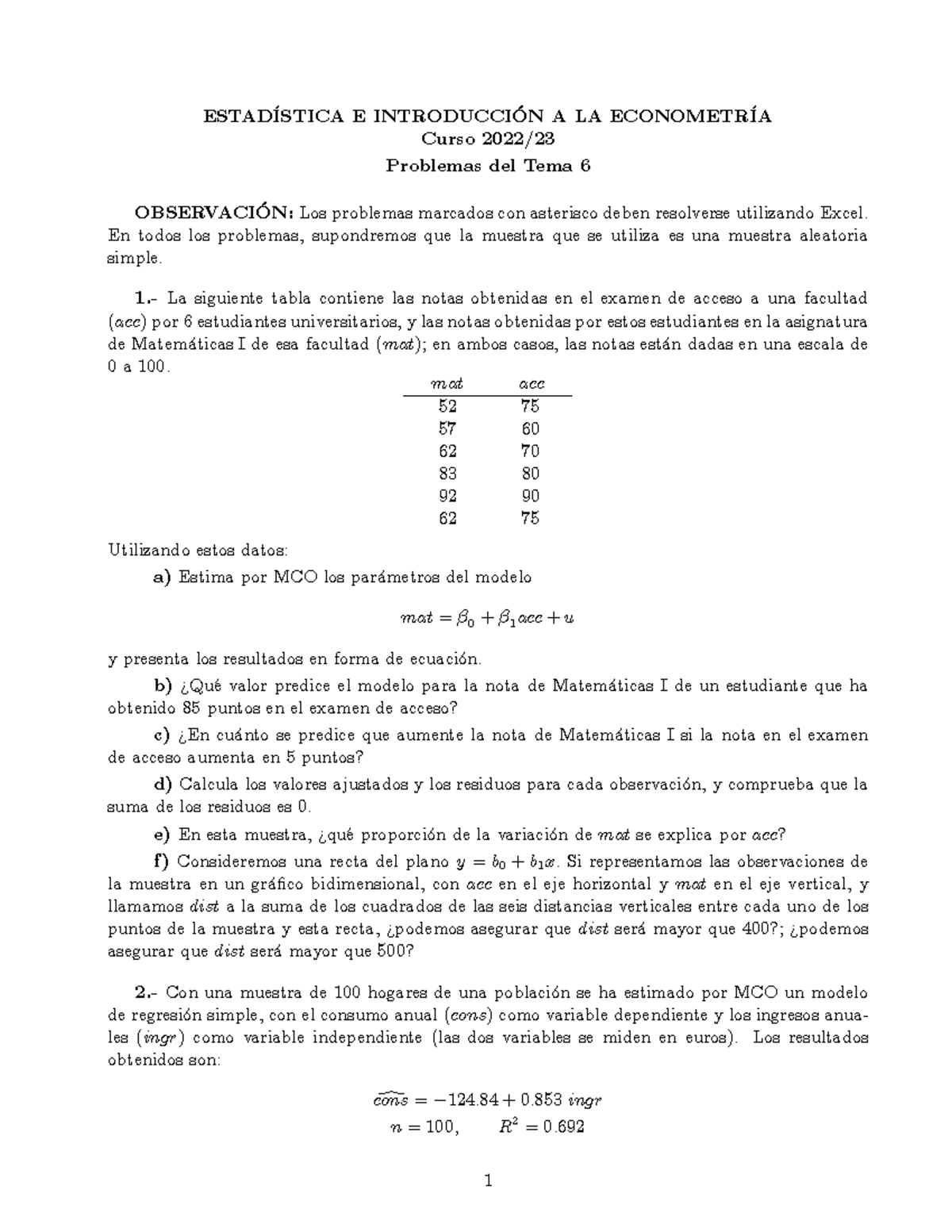 Problemastema 6 - problemas t6 - ESTADÕSTICA E INTRODUCCI”N A LA ECONOMETRÕA Curso 2022 ...