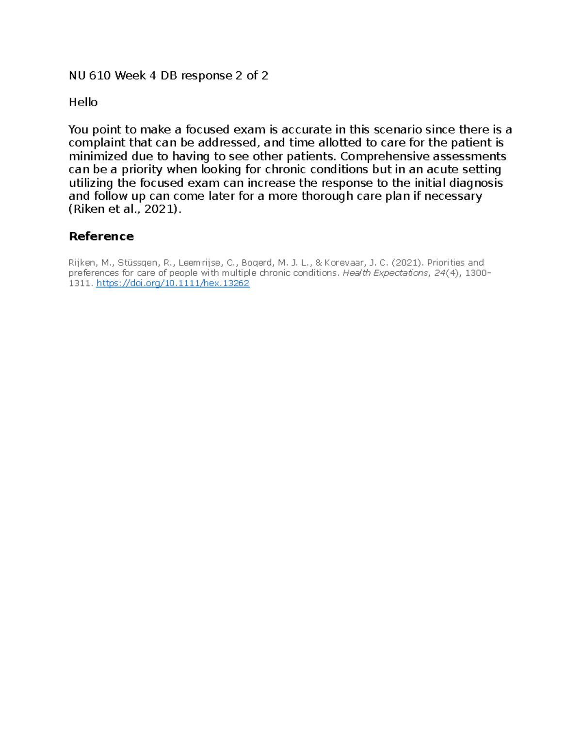 NU 610 Week 4 DB response 2 of 2 - NU 610 Week 4 DB response 2 of 2 Hello You point to make a ...