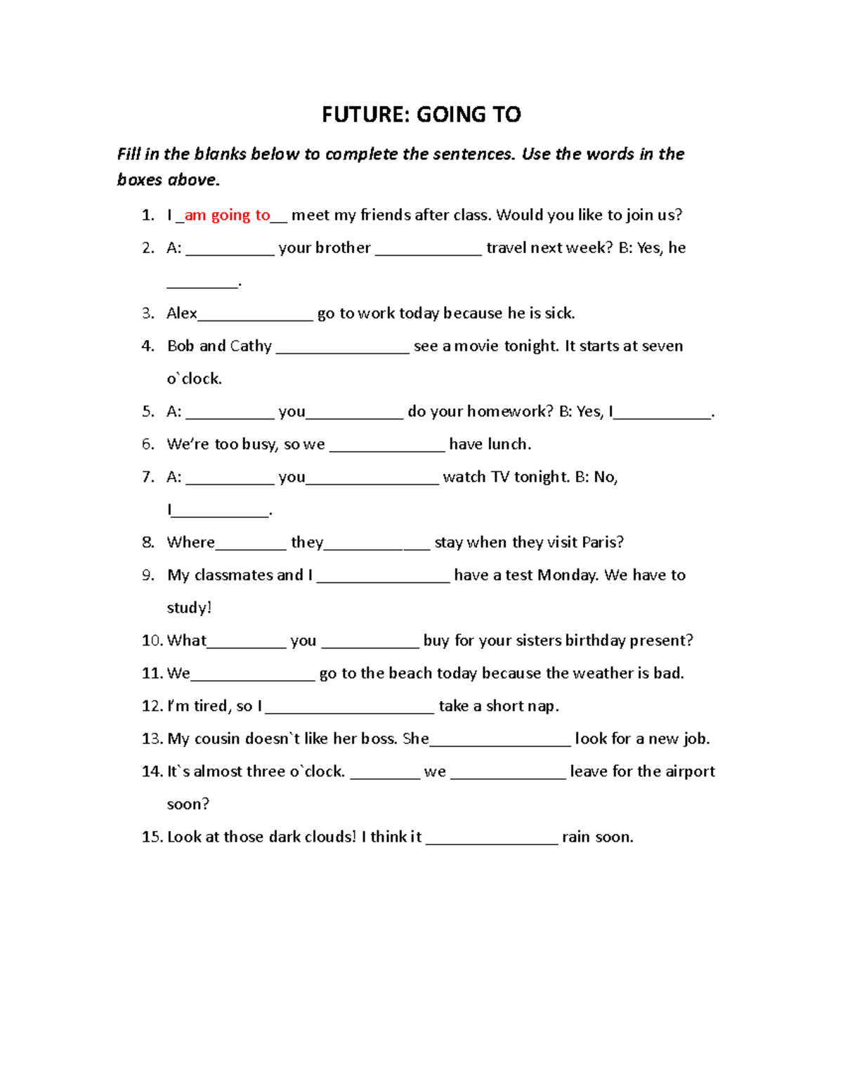 Going to - sssssssssssssssssssssss - FUTURE: GOING TO Fill in the ...