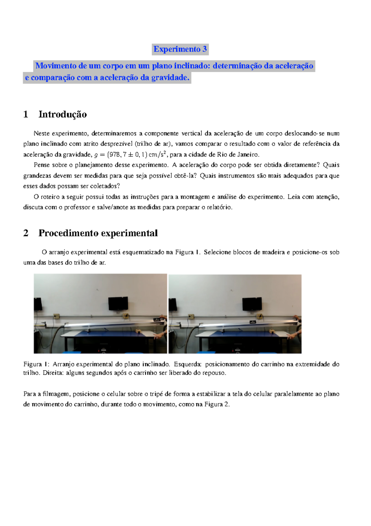 Exp3 roteiro 2022 1 new - Hajajajaj - Experimento 3 Movimento de um corpo em um plano inclinado ...