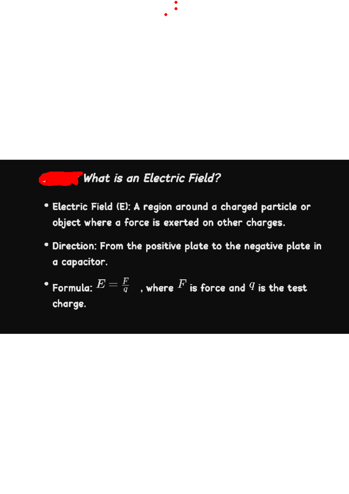 Pbm presentation - What is an Electric Field? Electric Field (E): A ...