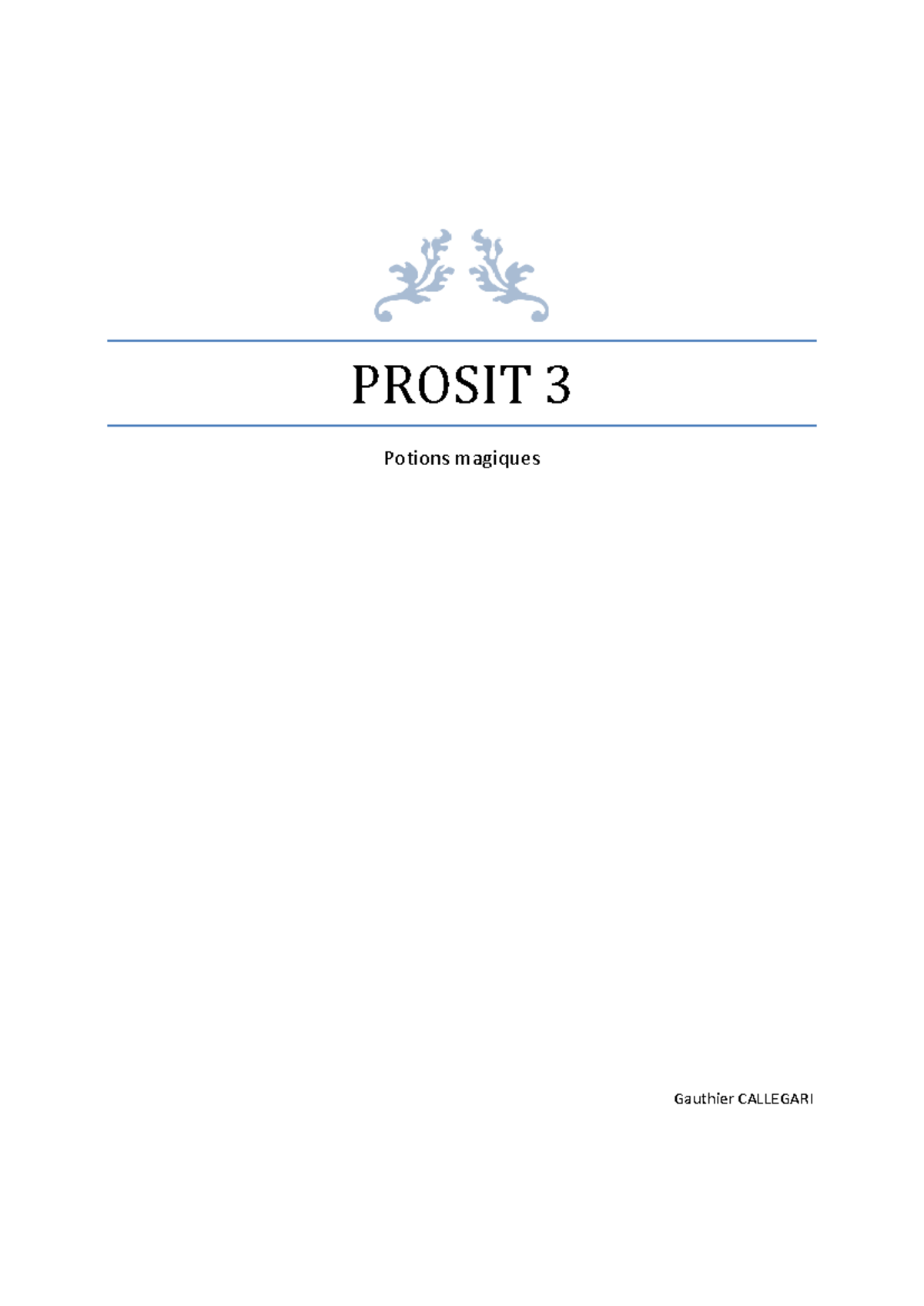 CER prosit 3 V1 Potions magiques - PROSIT 3 Potions magiques Gauthier CALLEGARI Table des ...