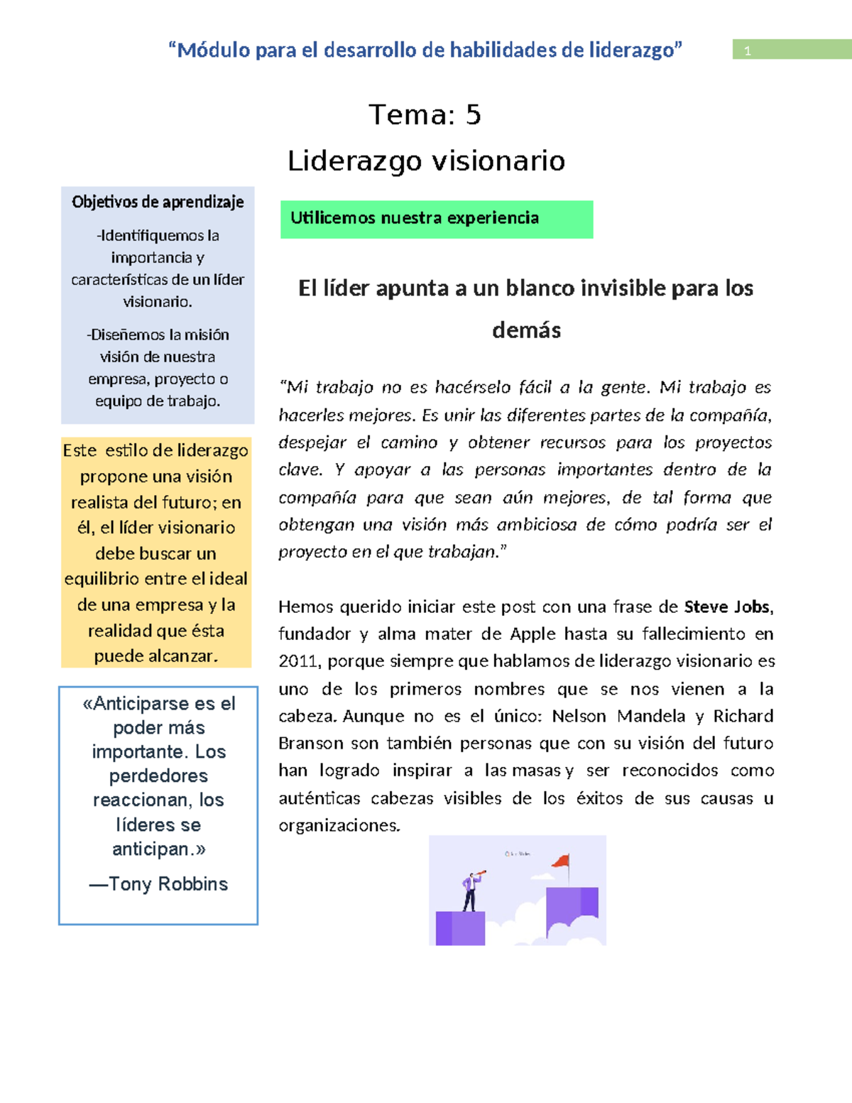 Tema 5, lide visionario - Tema: 5 Liderazgo visionario Este estilo de ...