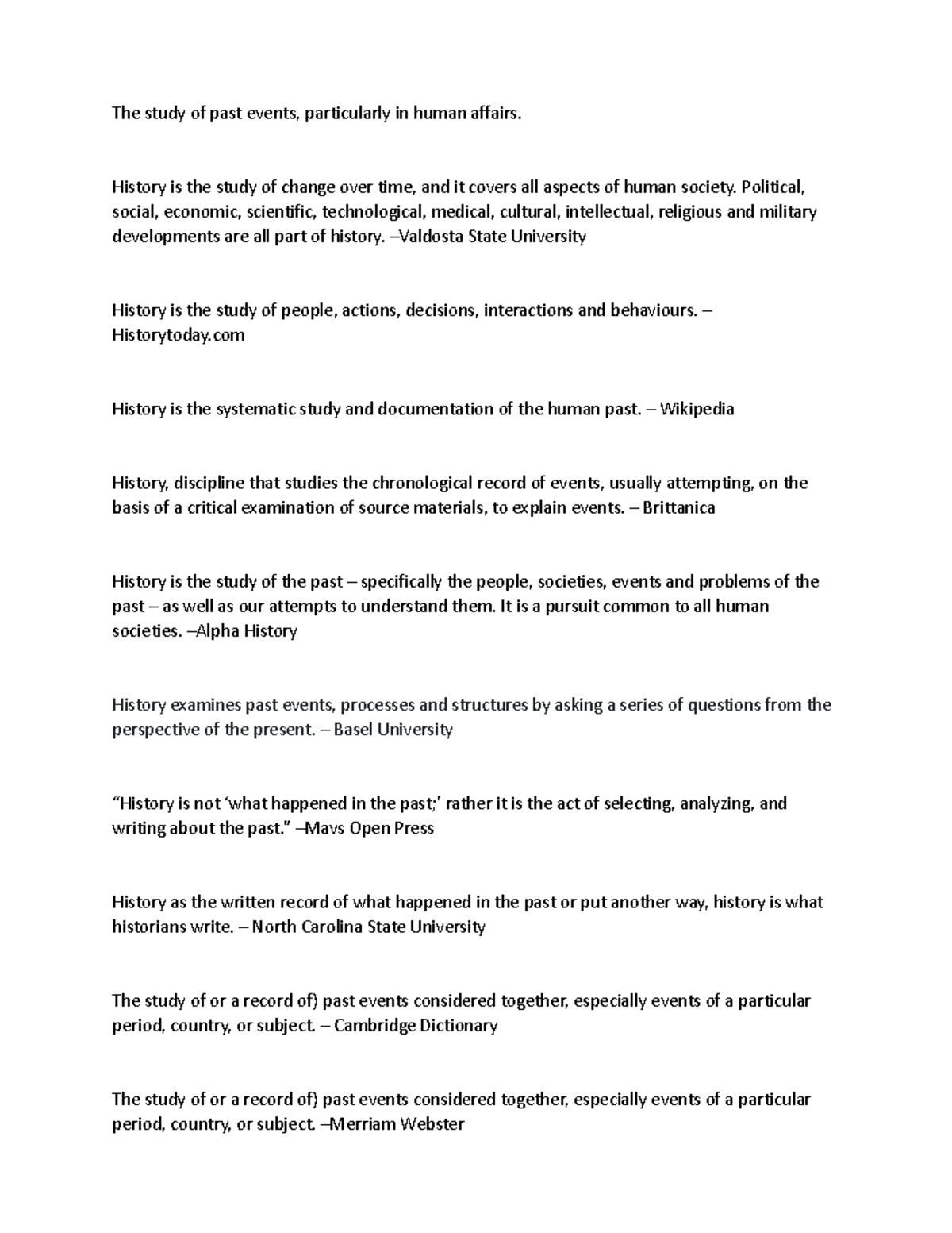 Definitions of History - The study of past events, particularly in ...