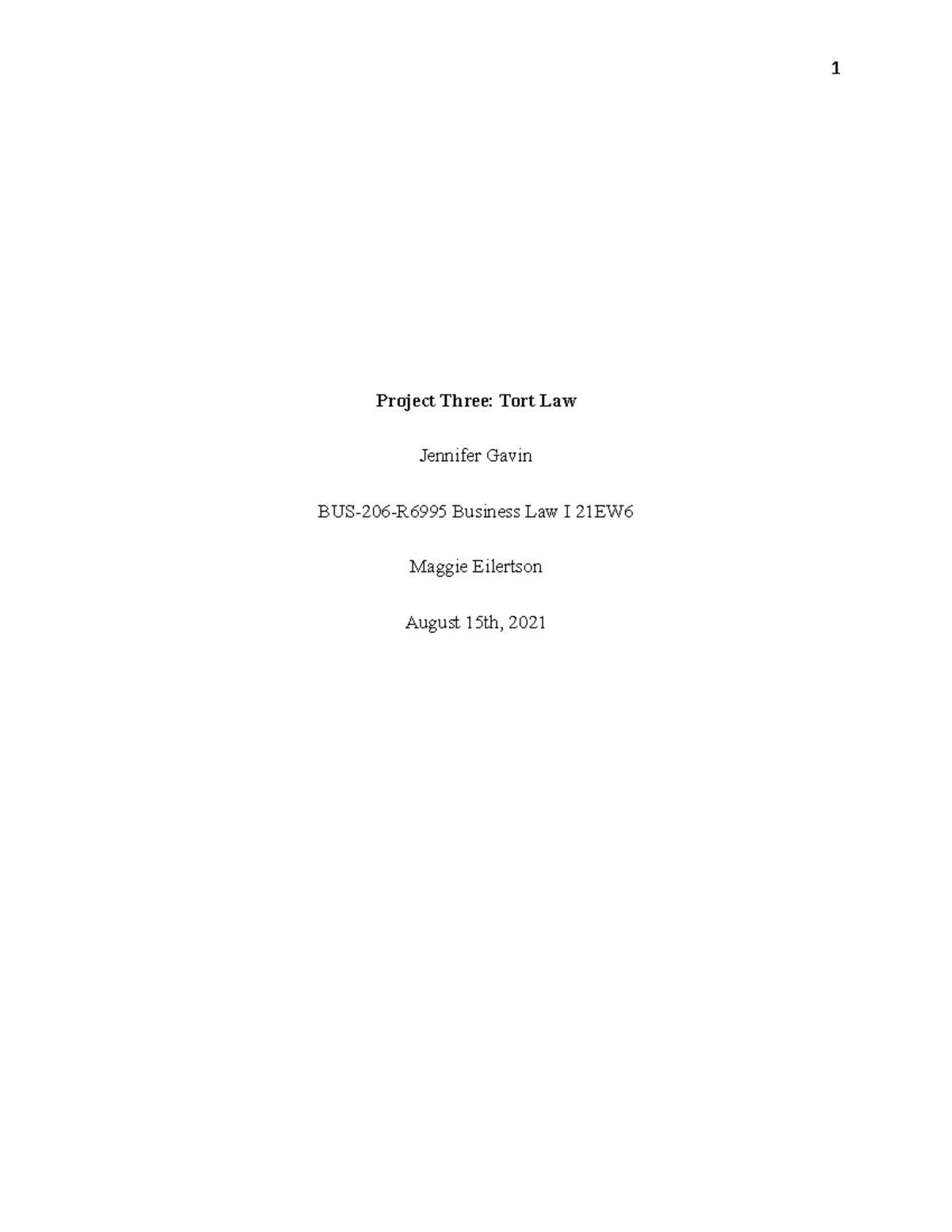 Project Three Tort Law - Project Three: Tort Law Jennifer Gavin BUS-206 ...
