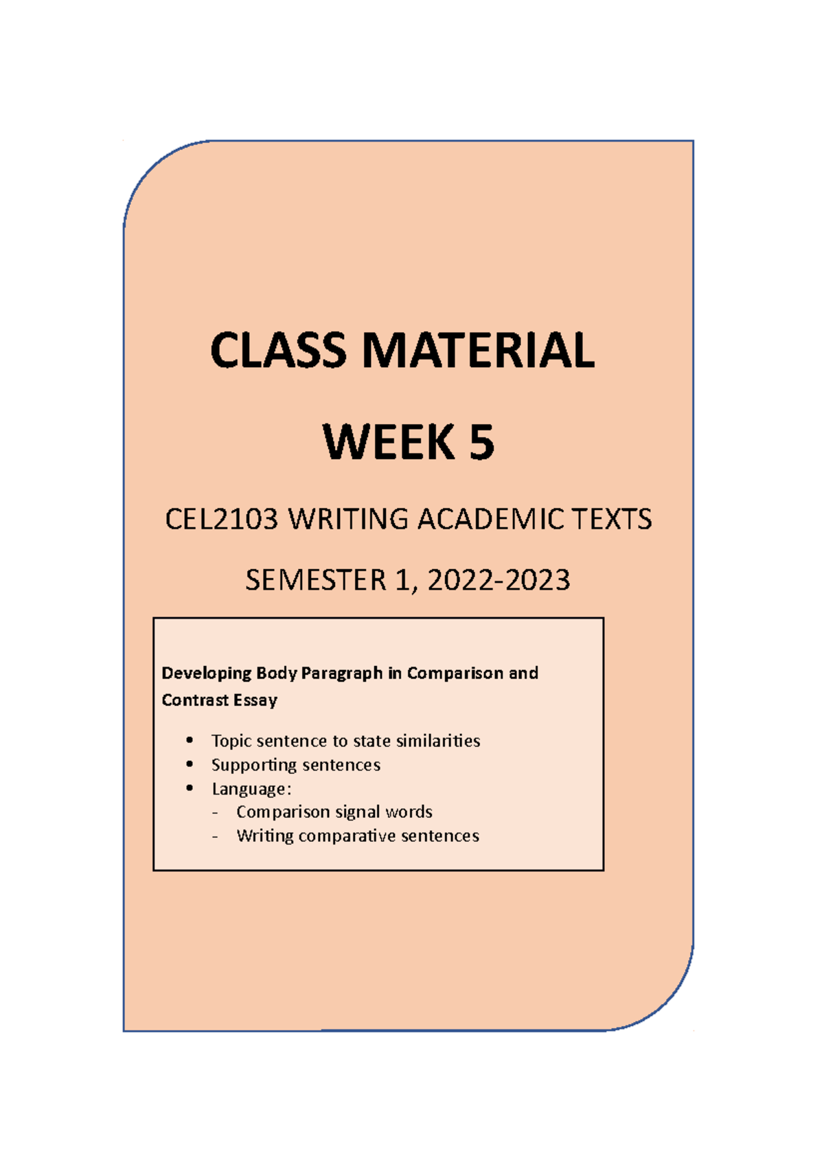 Class Material WEEK 5 - CM5 - CLASS MATERIAL WEEK 5 CEL2103 WRITING ...
