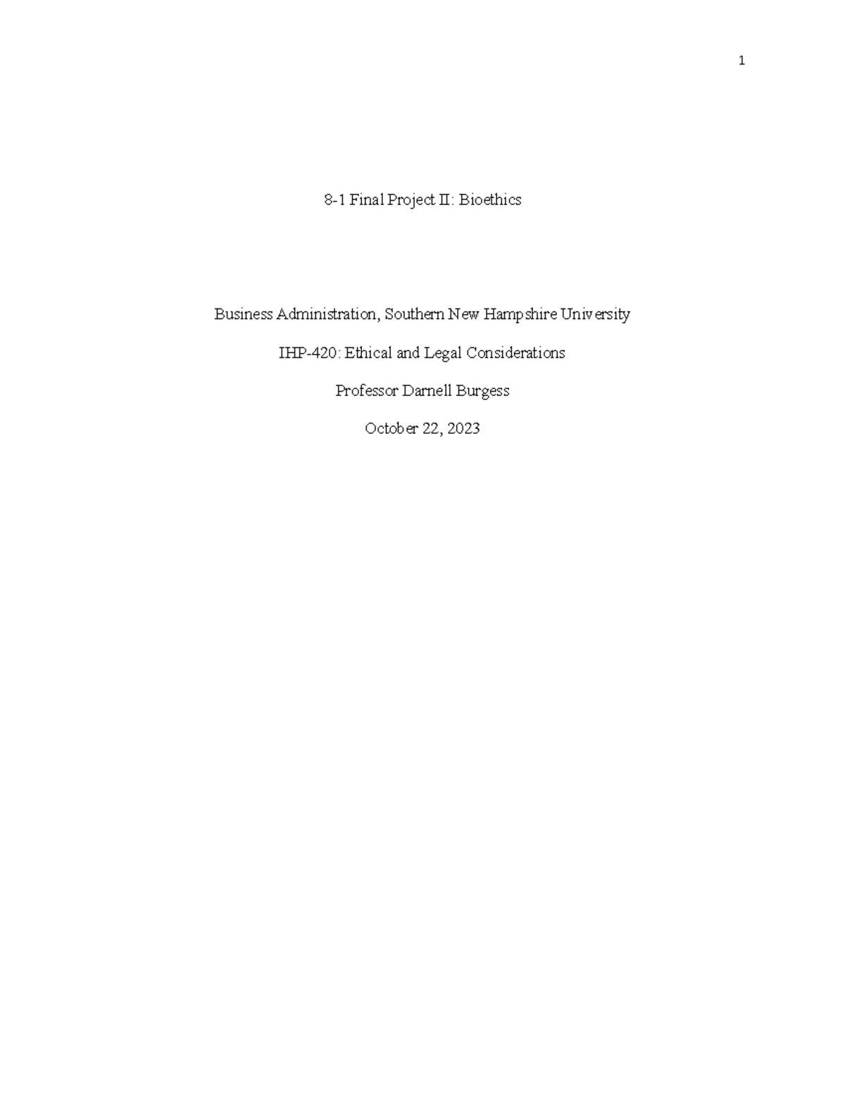 8-1 Final Project Project II Bioethics - 8-1 Final Project II ...