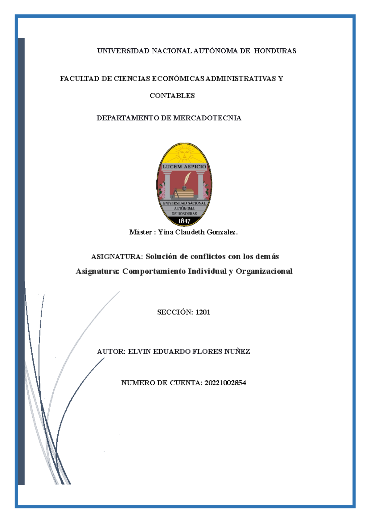 Flores Elvin actividad 6 - UNIVERSIDAD NACIONAL AUTÓNOMA DE HONDURAS ...