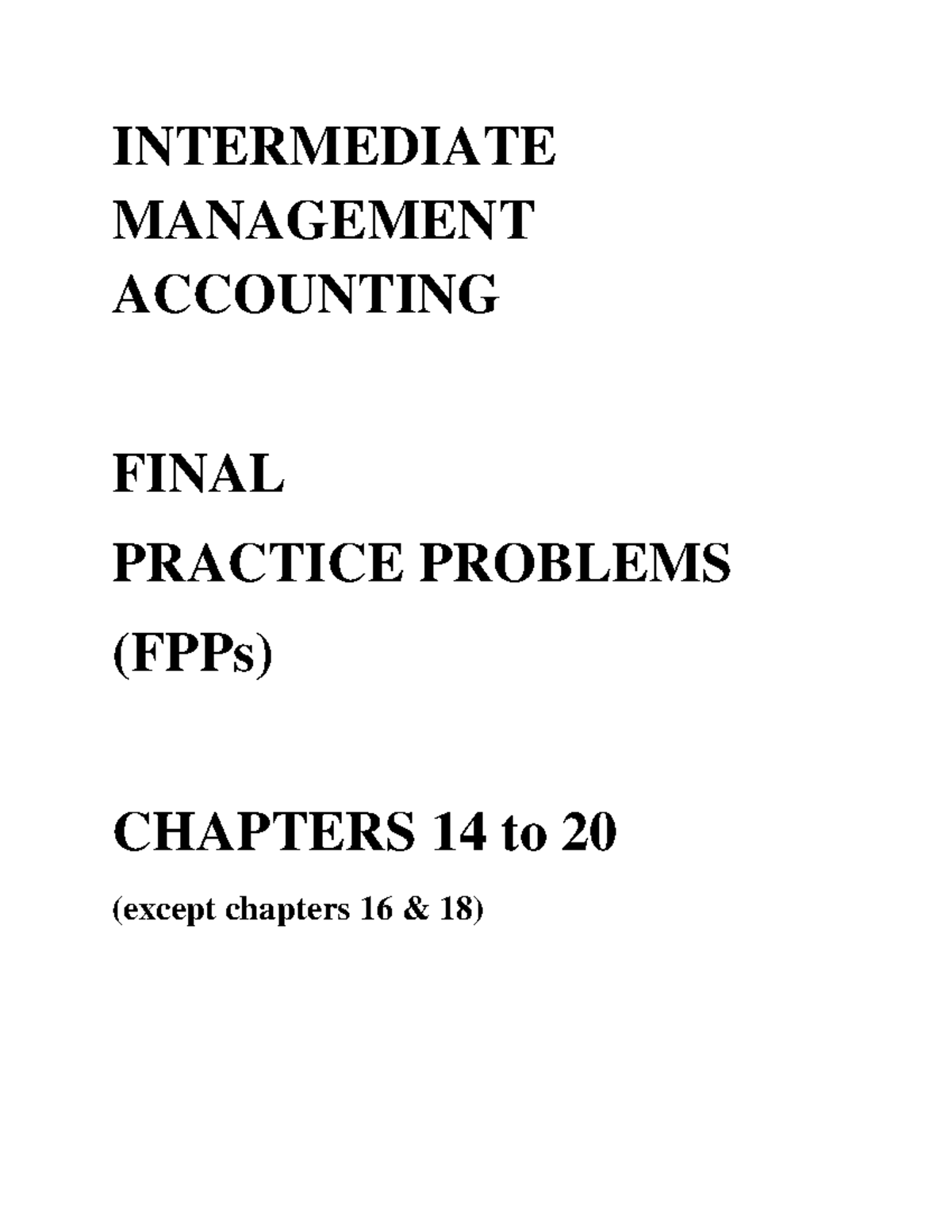 C03 Final Exam Review Q and A - INTERMEDIATE MANAGEMENT ACCOUNTING ...