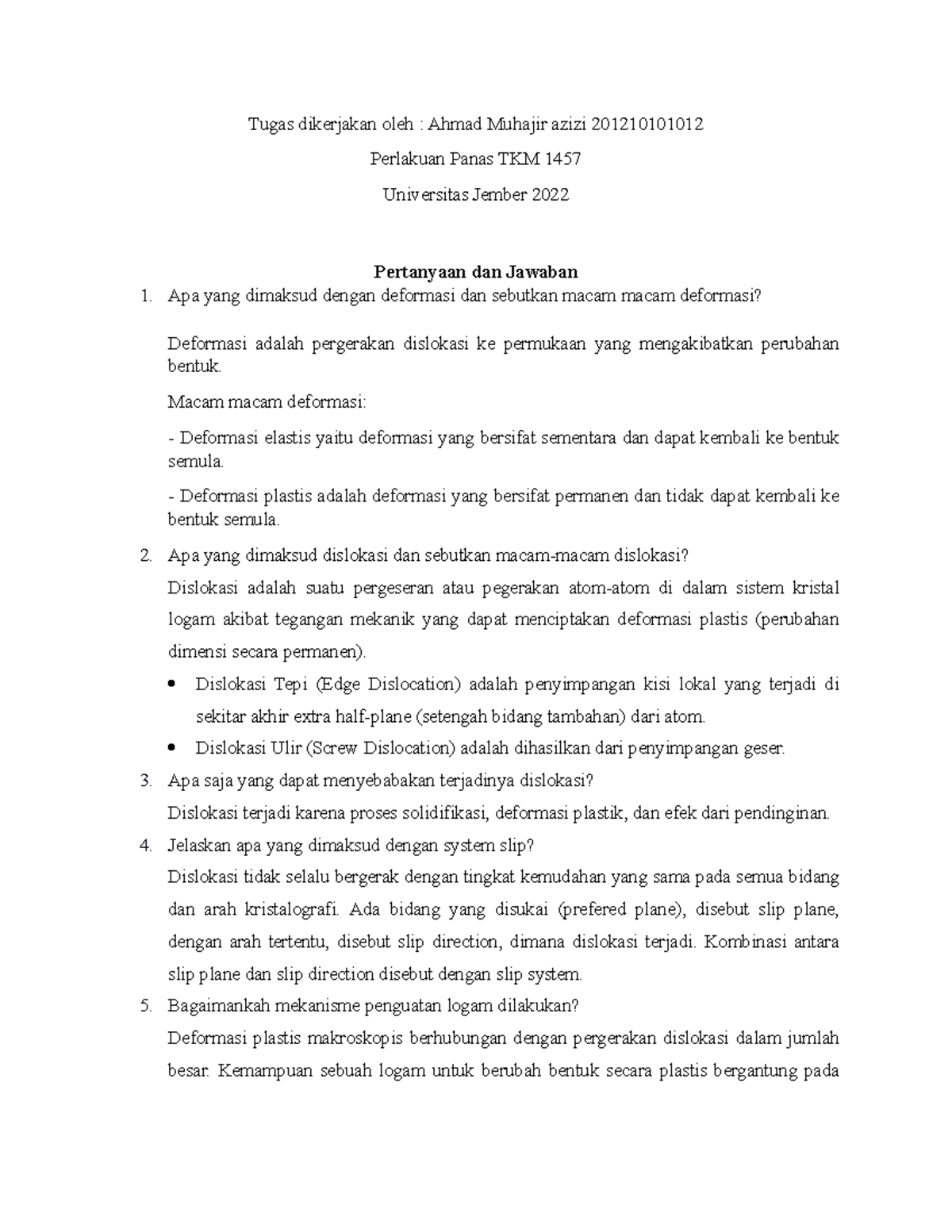 Deformasi adalah pergerakan dislokasi ke permukaan yang mengakibatkan ...