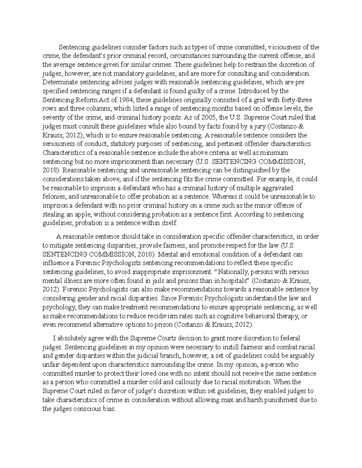 PSY 205 Discussion 5 - Sentencing guidelines consider factors such as types of crime committed ...