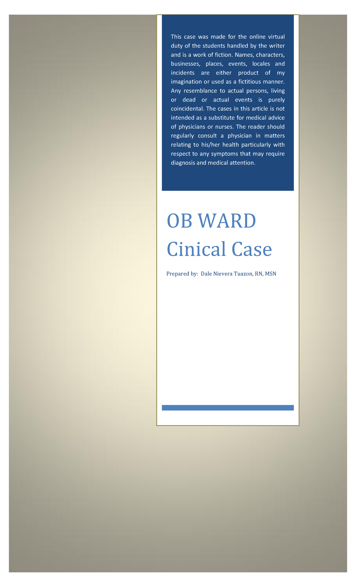 DAY 1 OB DUTY - Case study - This case was made for the online virtual ...