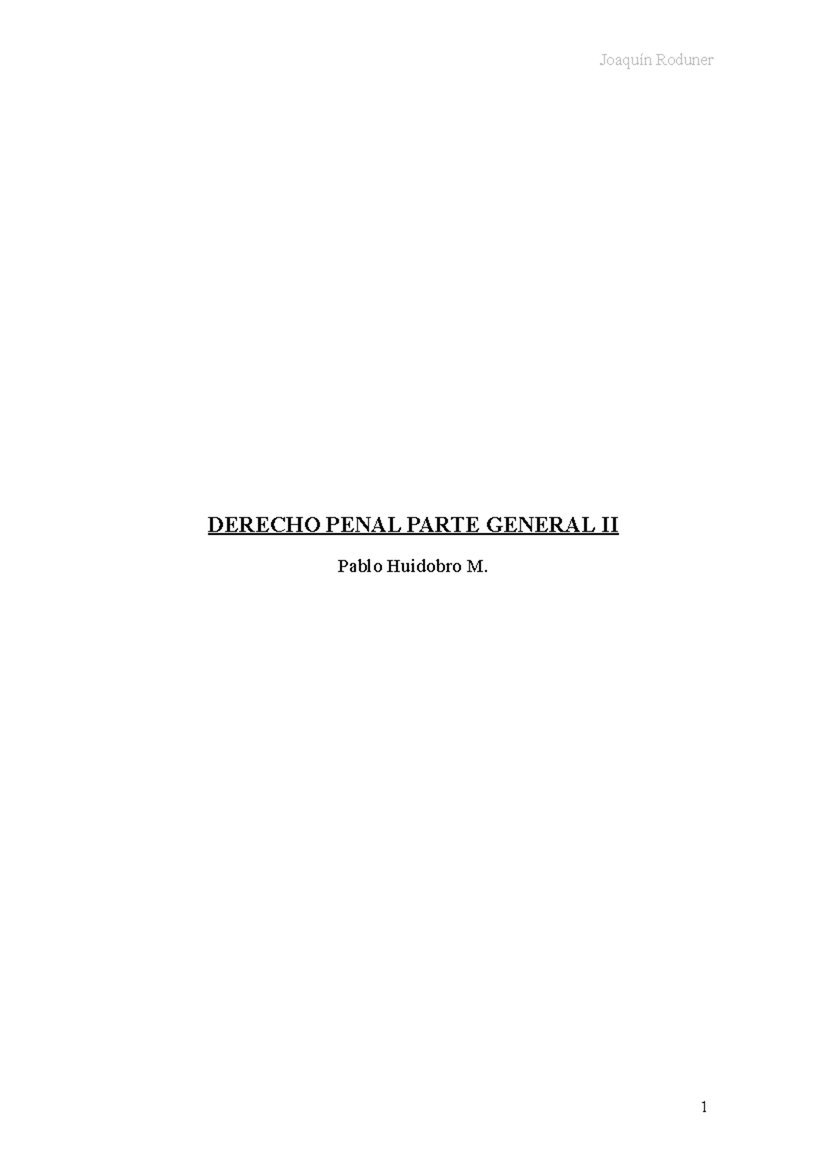 Derecho Penal Parte General II P.H (certamen) - DERECHO PENAL PARTE ...