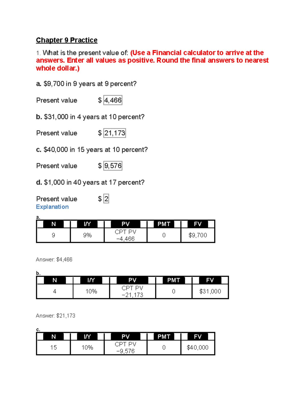 Chapter 9 Practice - Chapter 9 Practice 1. What is the present value of ...