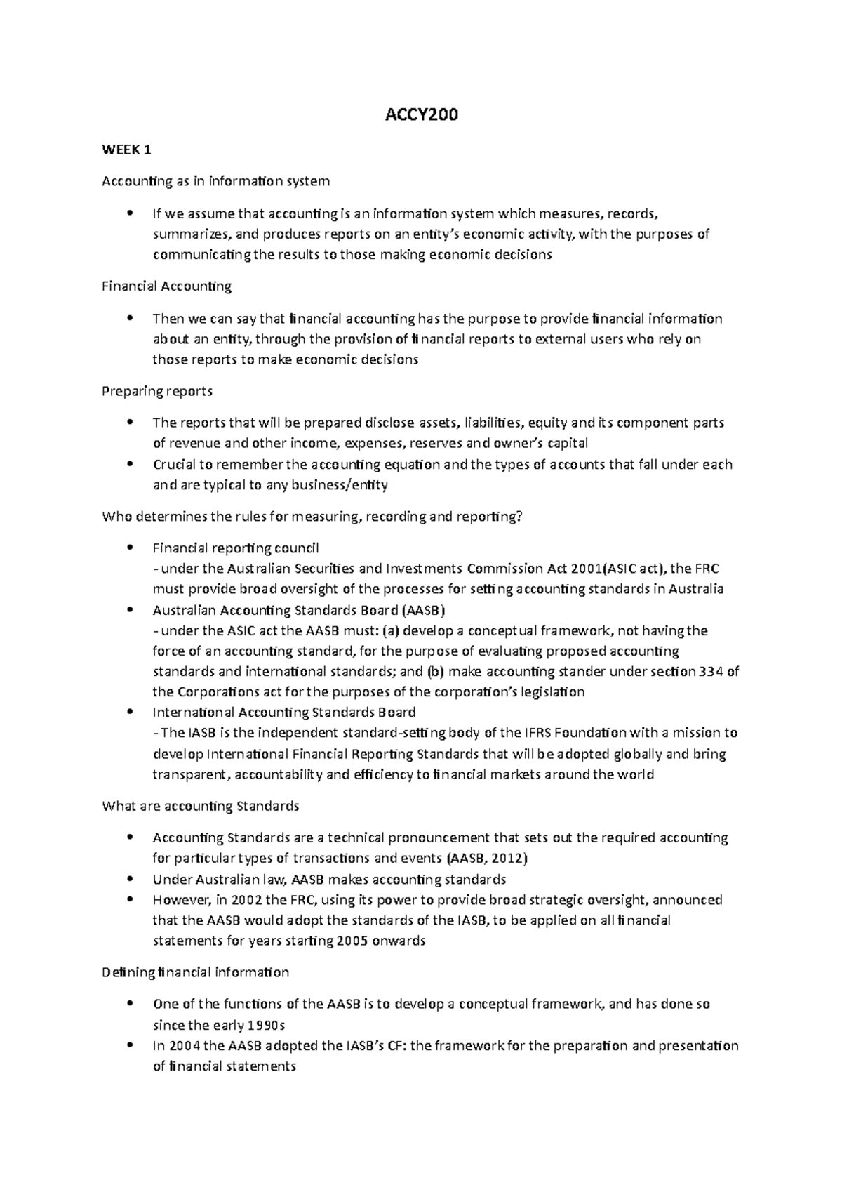 ACCY 200 Notes - ACCY WEEK 1 Accounting as in information system If we ...