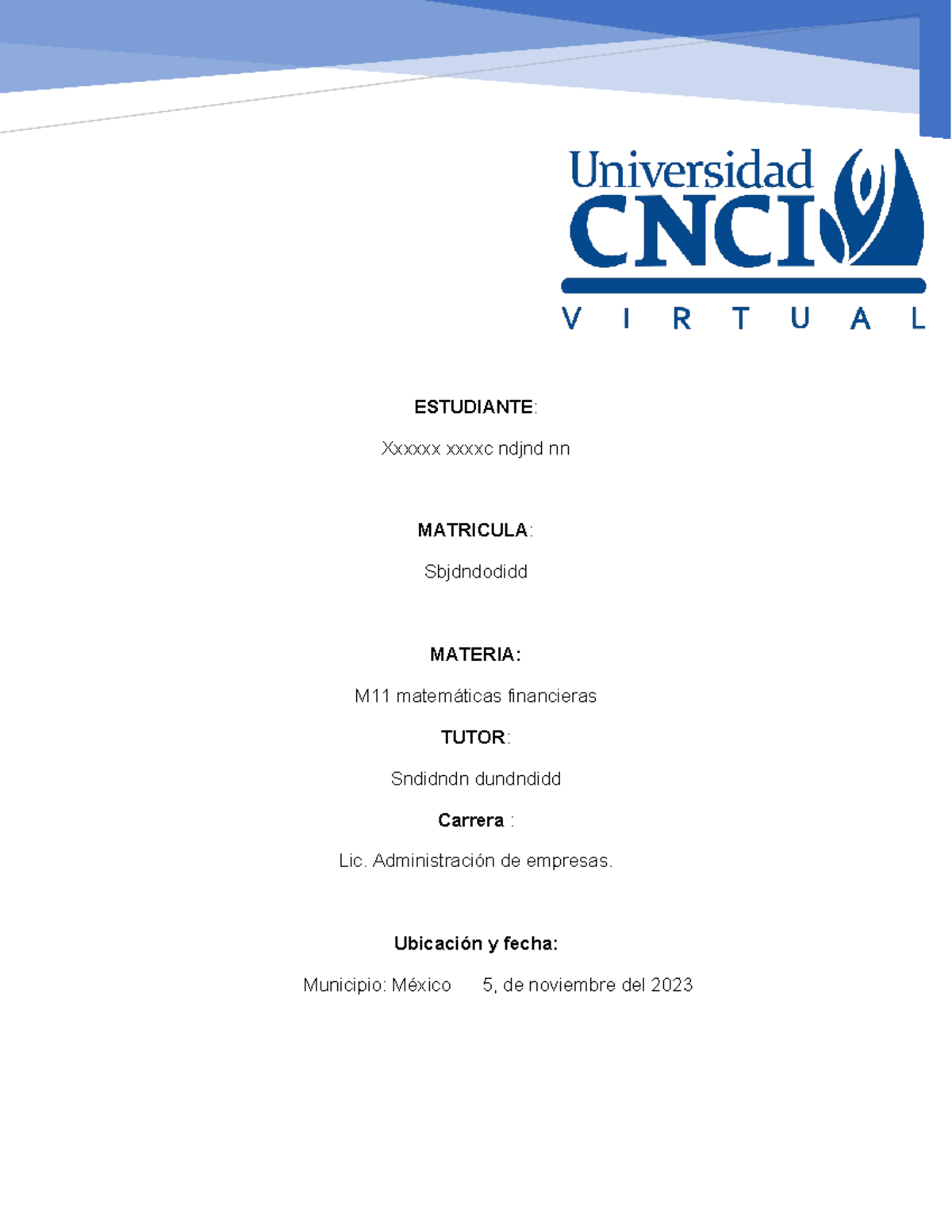 Matemáticas financieras cncibnl - ESTUDIANTE: Xxxxxx xxxxc ndjnd nn ...