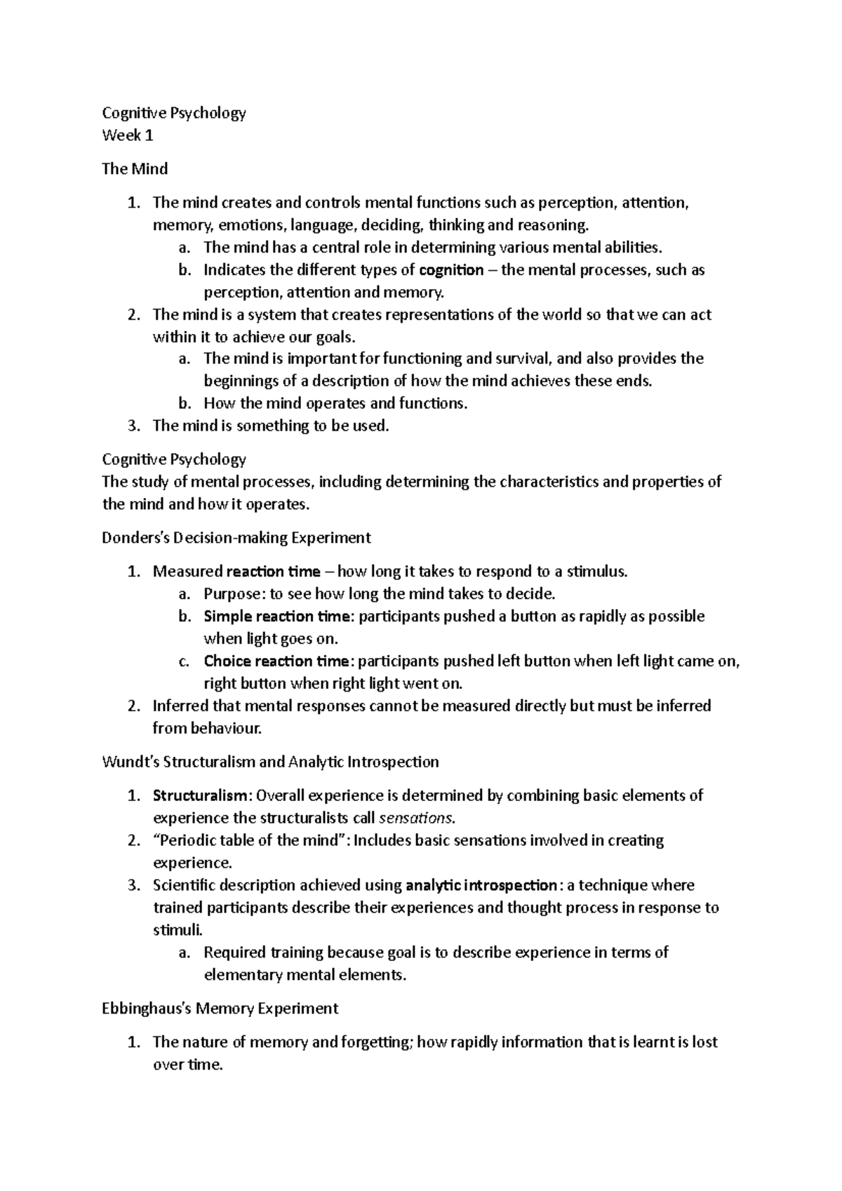 Week 1 notes - Cognitive Psychology Week 1 The Mind The mind creates ...