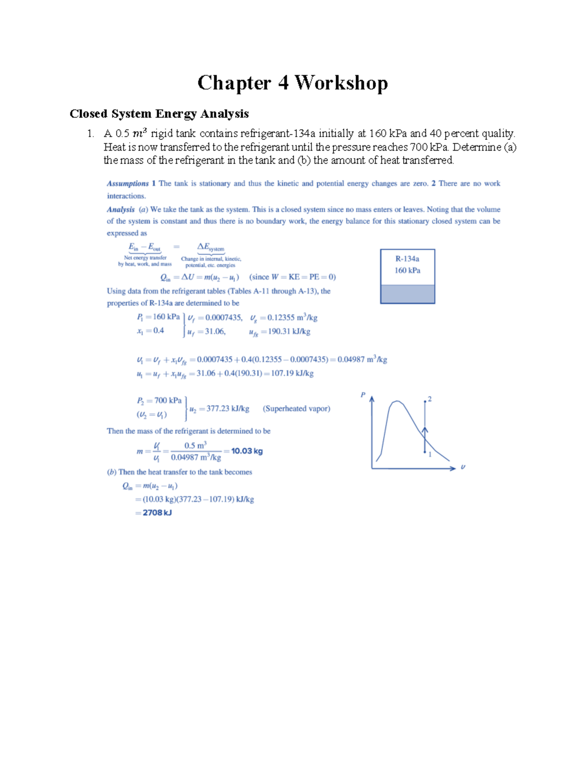 Sln-Chapter 4 - Fall Semester 2022 - Chapter 4 Workshop Closed System Energy Analysis A 0 𝑚 ...