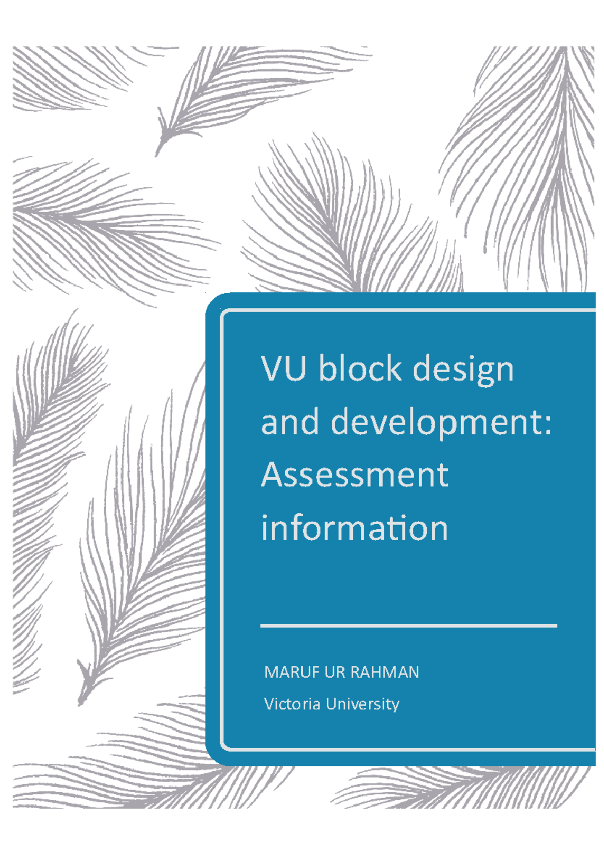 Assessment 4 - VU block design and development: Assessment information ...