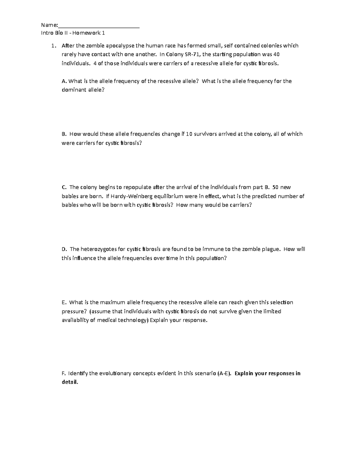 Homework 1 - Intro Bio II Homework 1 1. After the zombie apocalypse the ...