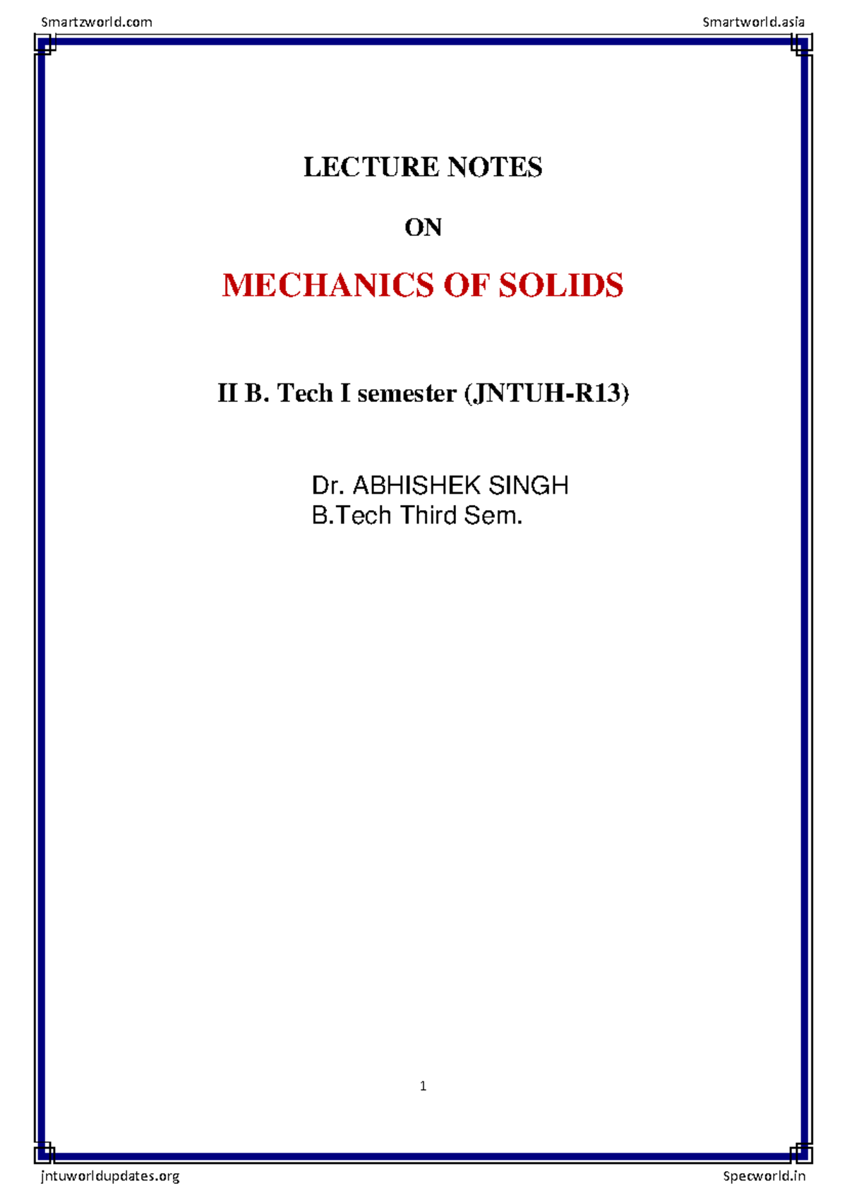 Mechanics of Solids - 1 LECTURE NOTES ON MECHANICS OF SOLIDS II B. Tech ...