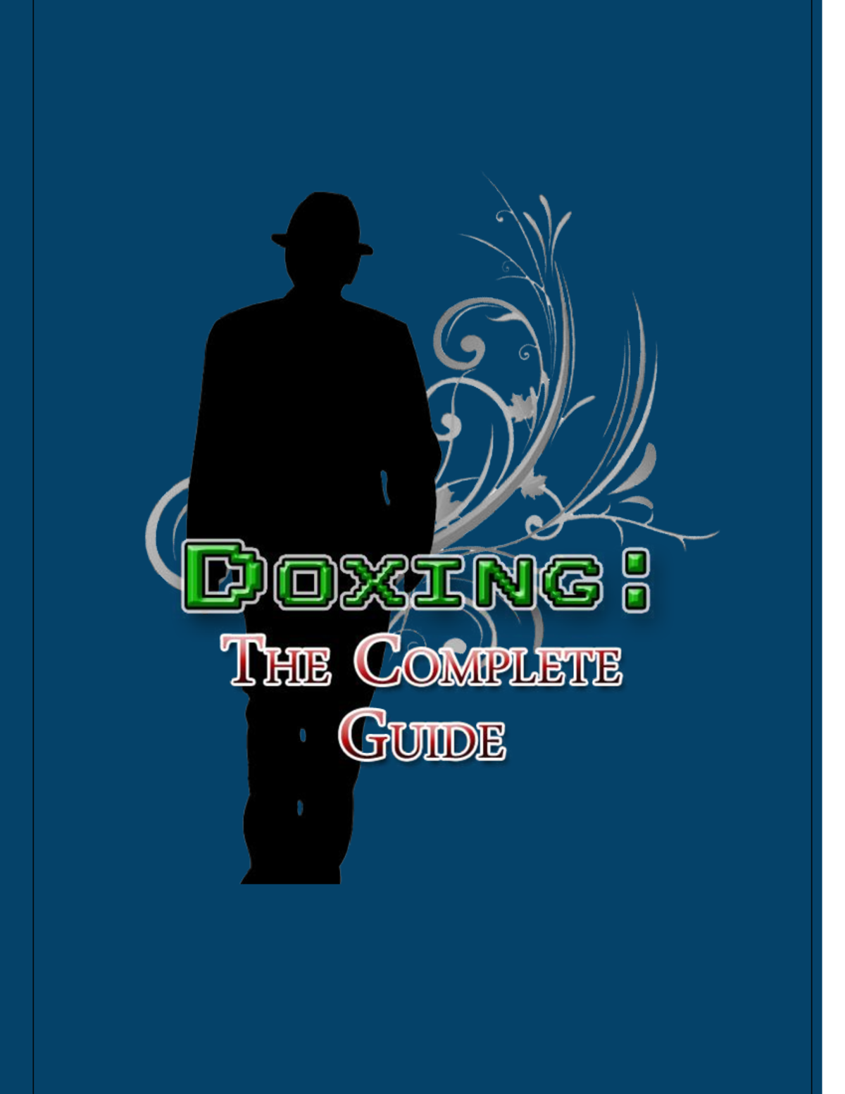Doxing The Complete Guide - In this book we will be going over all the ...