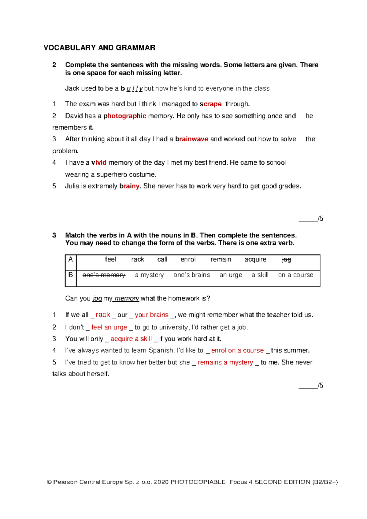 Focus 4 Grupa B - ada - VOCABULARY AND GRAMMAR 2 Complete the sentences ...