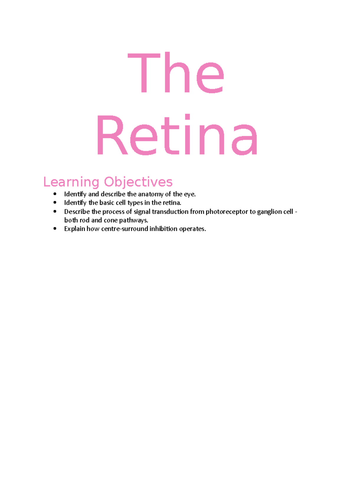 The Retina - The Retina Learning Objectives Identify and describe the ...