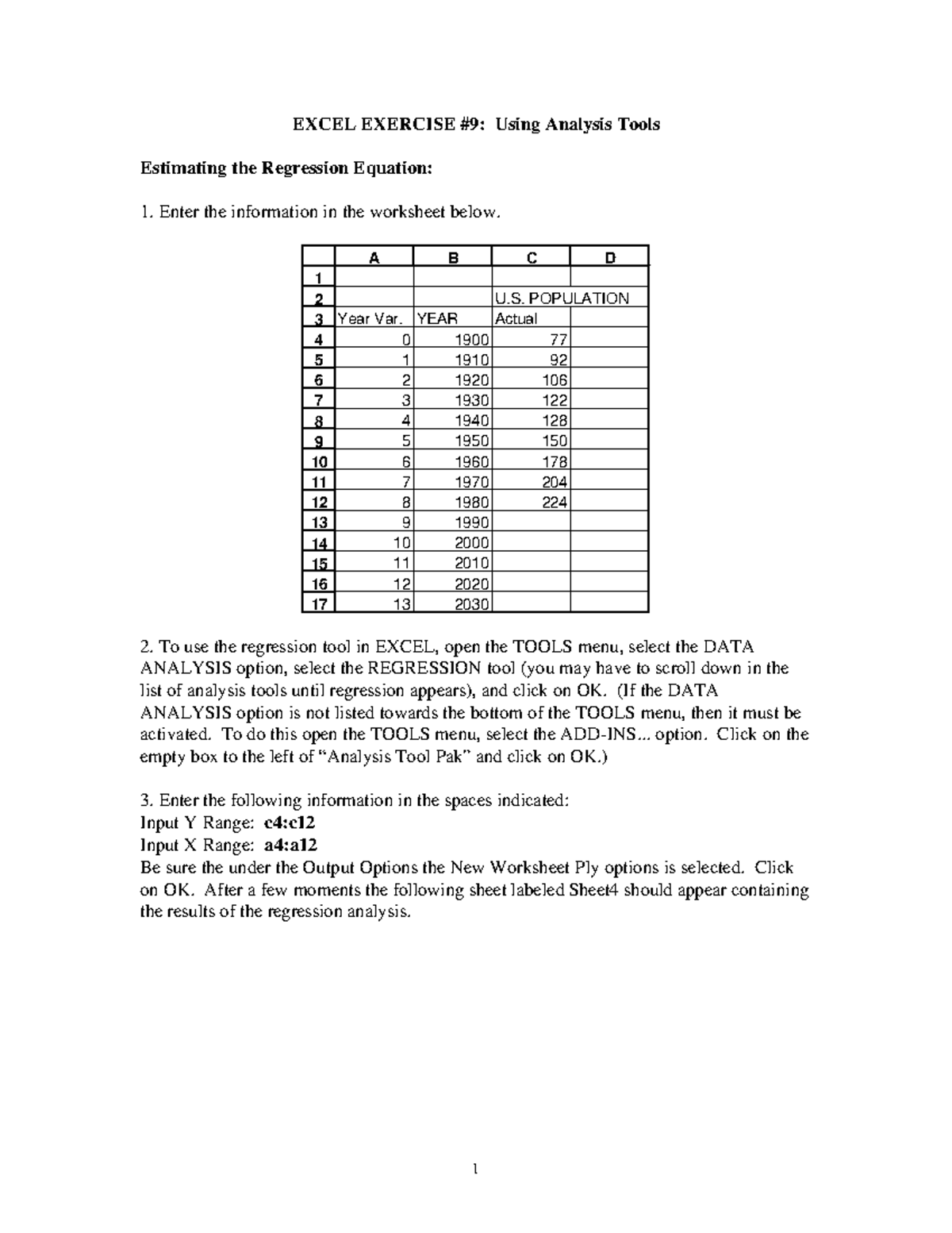 Exer9 - hogogo - EXCEL EXERCISE #9: Using Analysis Tools Estimating the Regression Equation: 1 ...