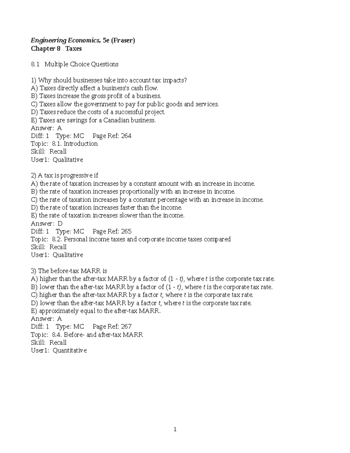 Engineering Economics, 5e (Fraser) Chapter 8 Taxes - B) Taxes increase ...