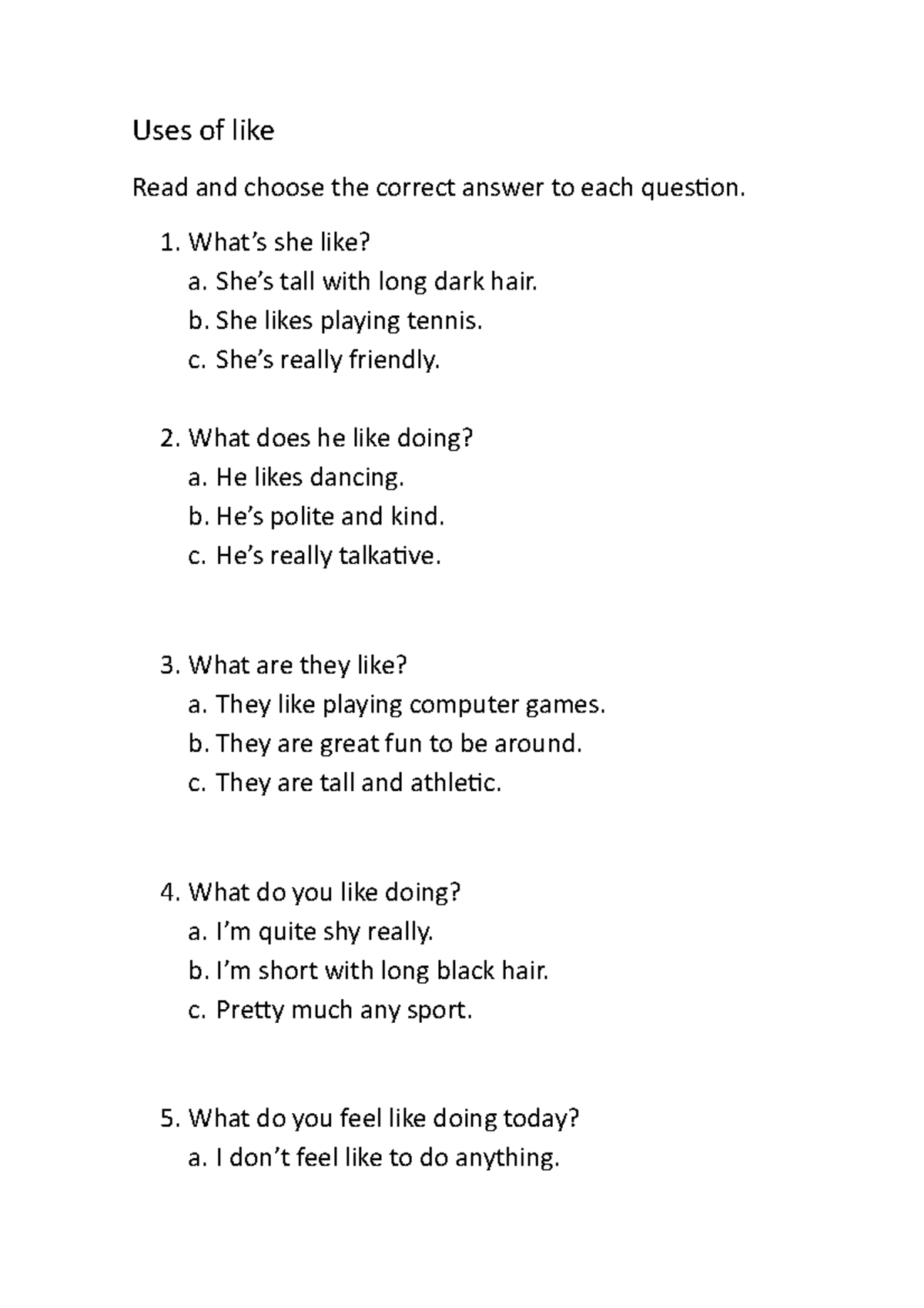 Uses of like - Por si hay duda de como usarlo de manera correcta ...