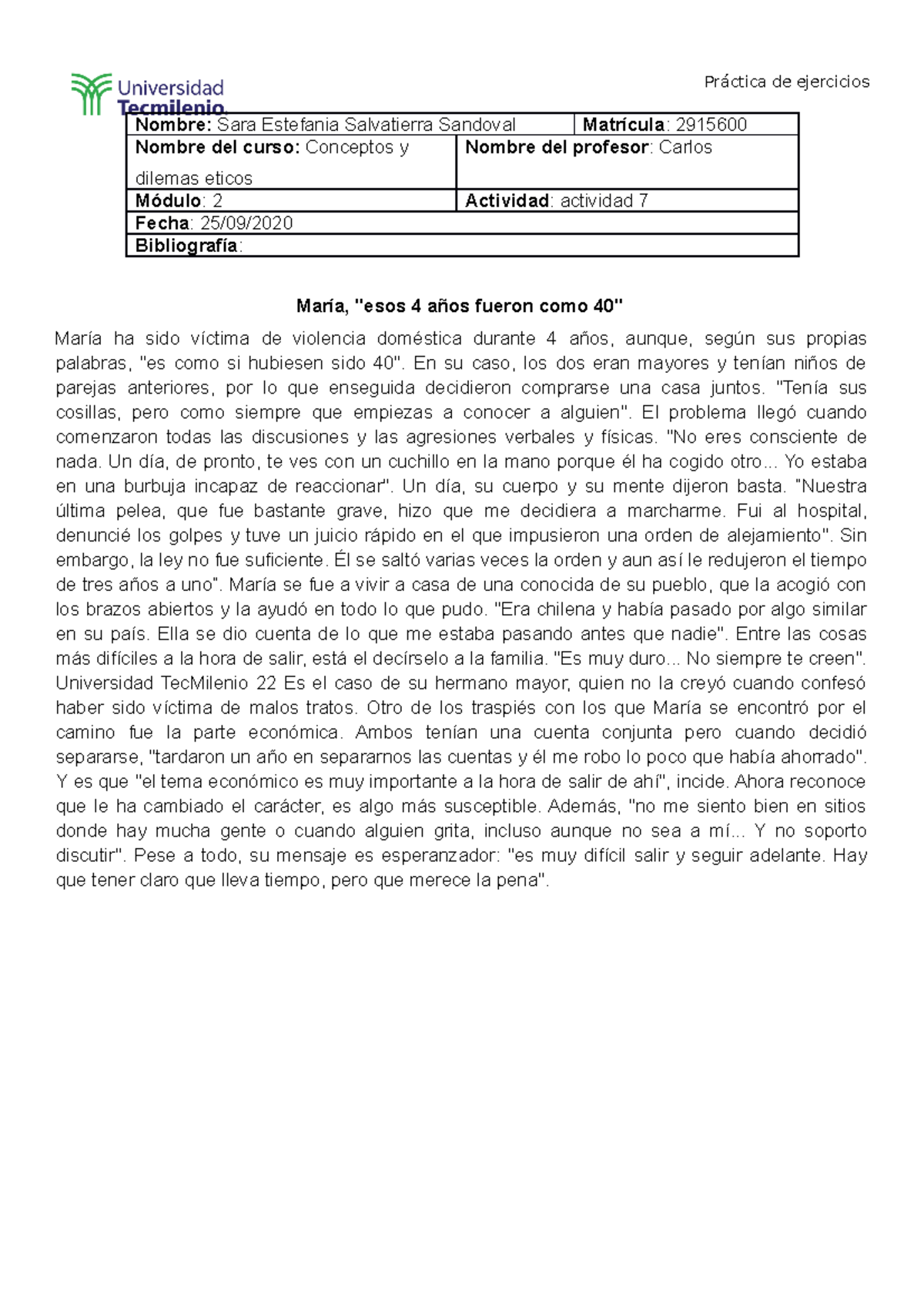 Actividad 7 conceptos y dilemas - Práctica de ejercicios Nombre: Sara ...