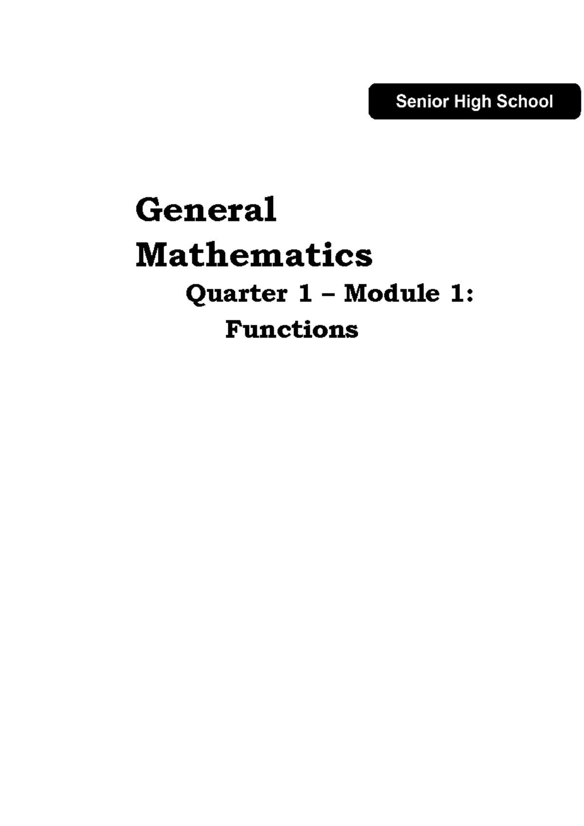 General Mathematics Module 1 - General Mathematics Quarter 1 – Module 1: Functions Lesson 1 ...