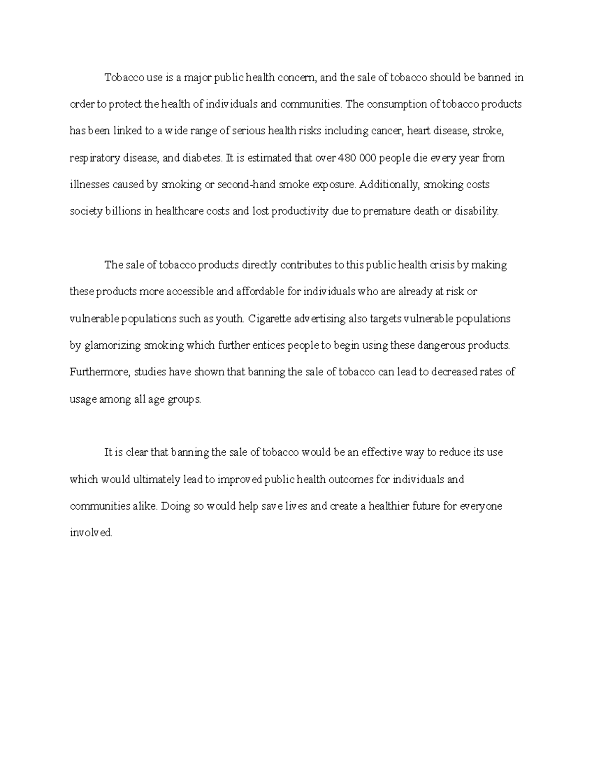 Eng 110 Selling Tobacco should be banned - Tobacco use is a major ...