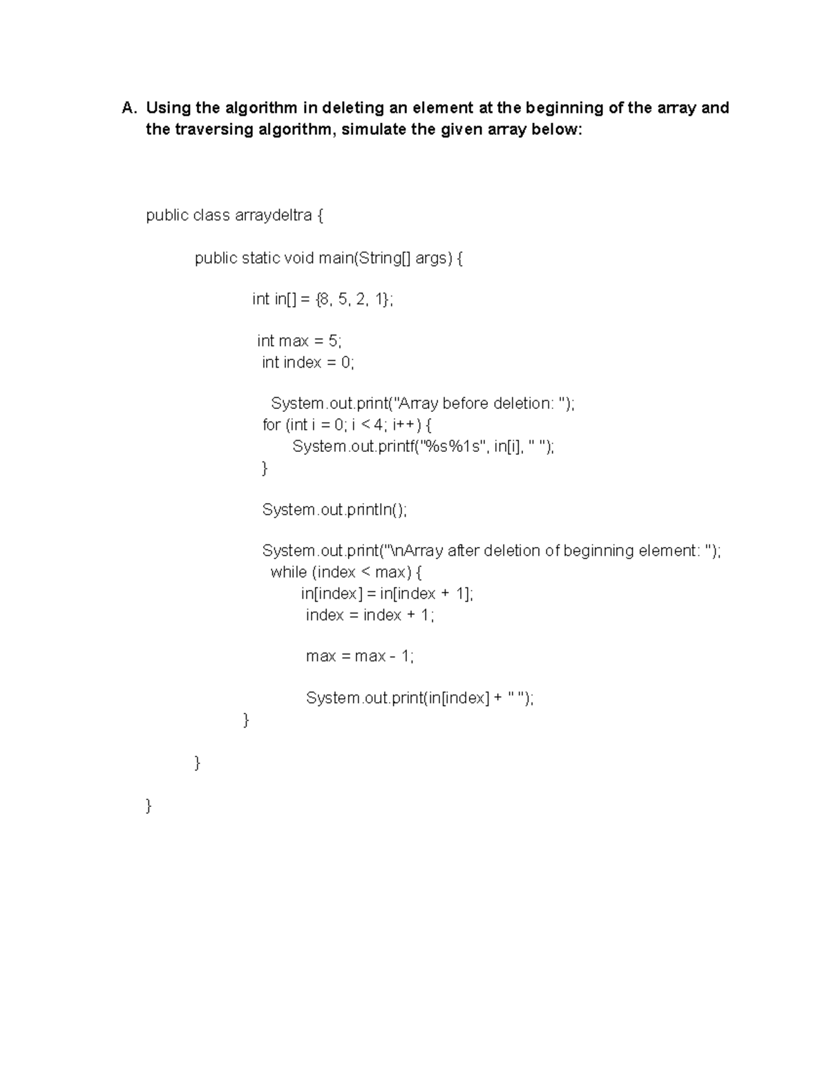 Quiz 2 Array - A. Using the algorithm in deleting an element at the beginning of the array and ...
