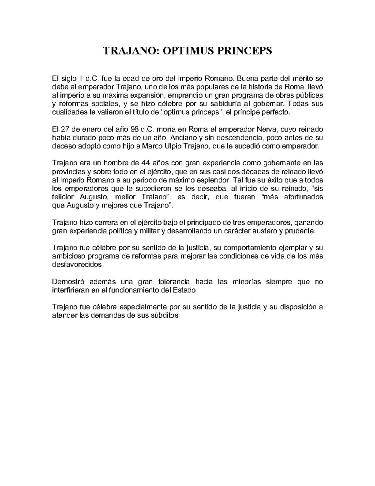 Trajano - TRAJANO: OPTIMUS PRINCEPS El siglo II d. fue la edad de oro ...