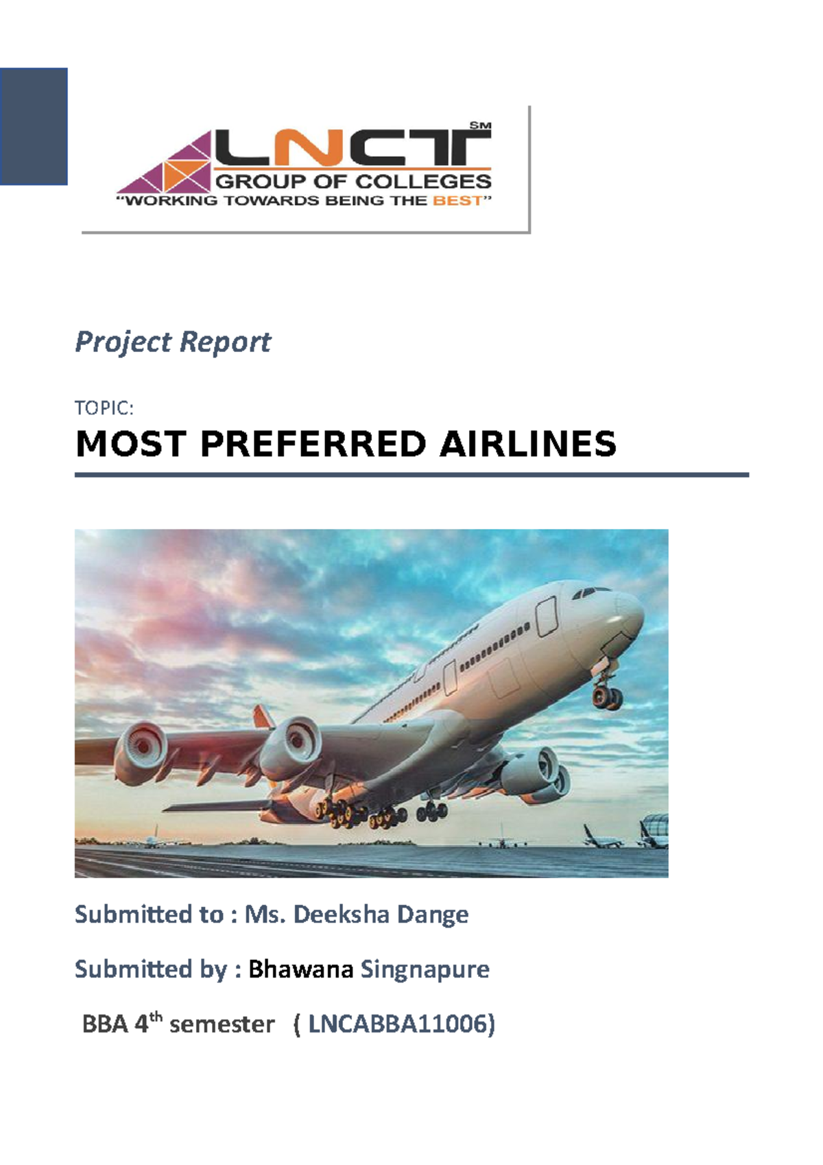 Airlines - Project Report TOPIC: MOST PREFERRED AIRLINES Submitted to ...