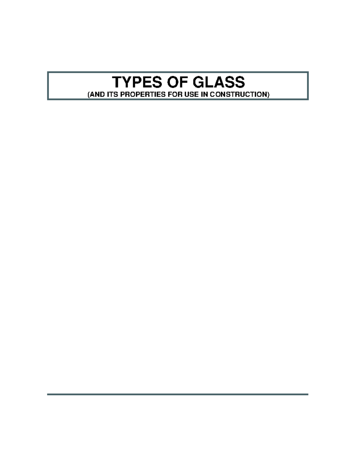 Types OF Glass - TYPES OF GLASS (AND ITS PROPERTIES FOR USE IN ...