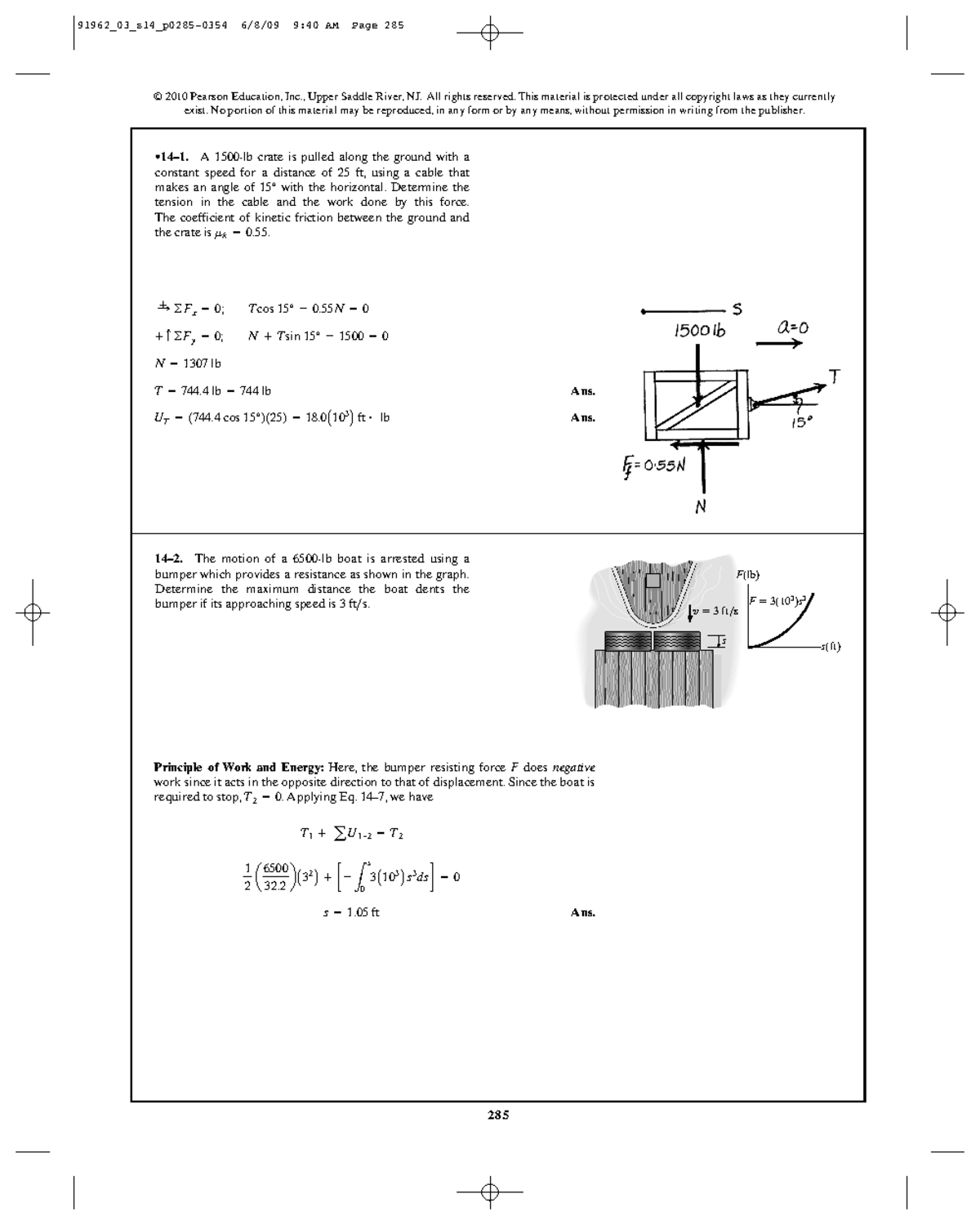 Chapter 14 - solution - Ans. UT=(744 cos 15°)(25)=18 103 B ft# lb Ans. T=744 lb=744 lb N=1307 lb ...