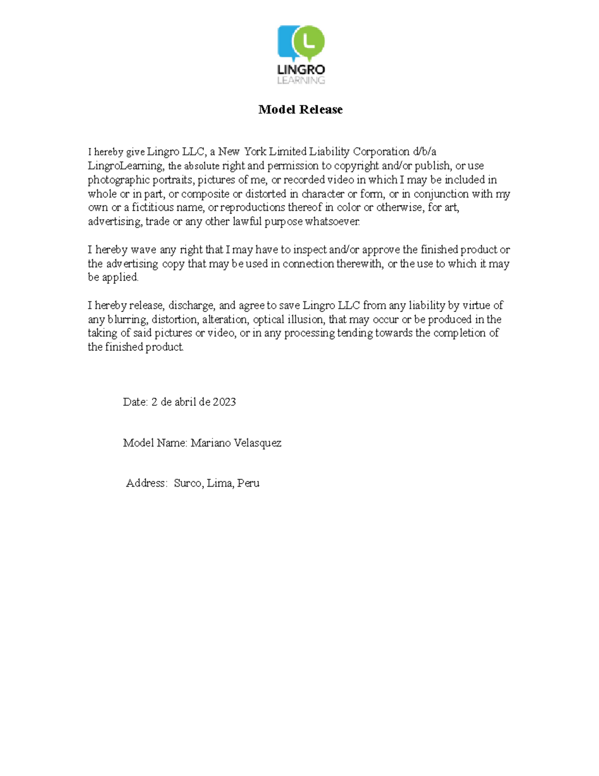 Lingro Learning Model Release Blank - Model Release I hereby give Lingro LLC, a New York Limited ...