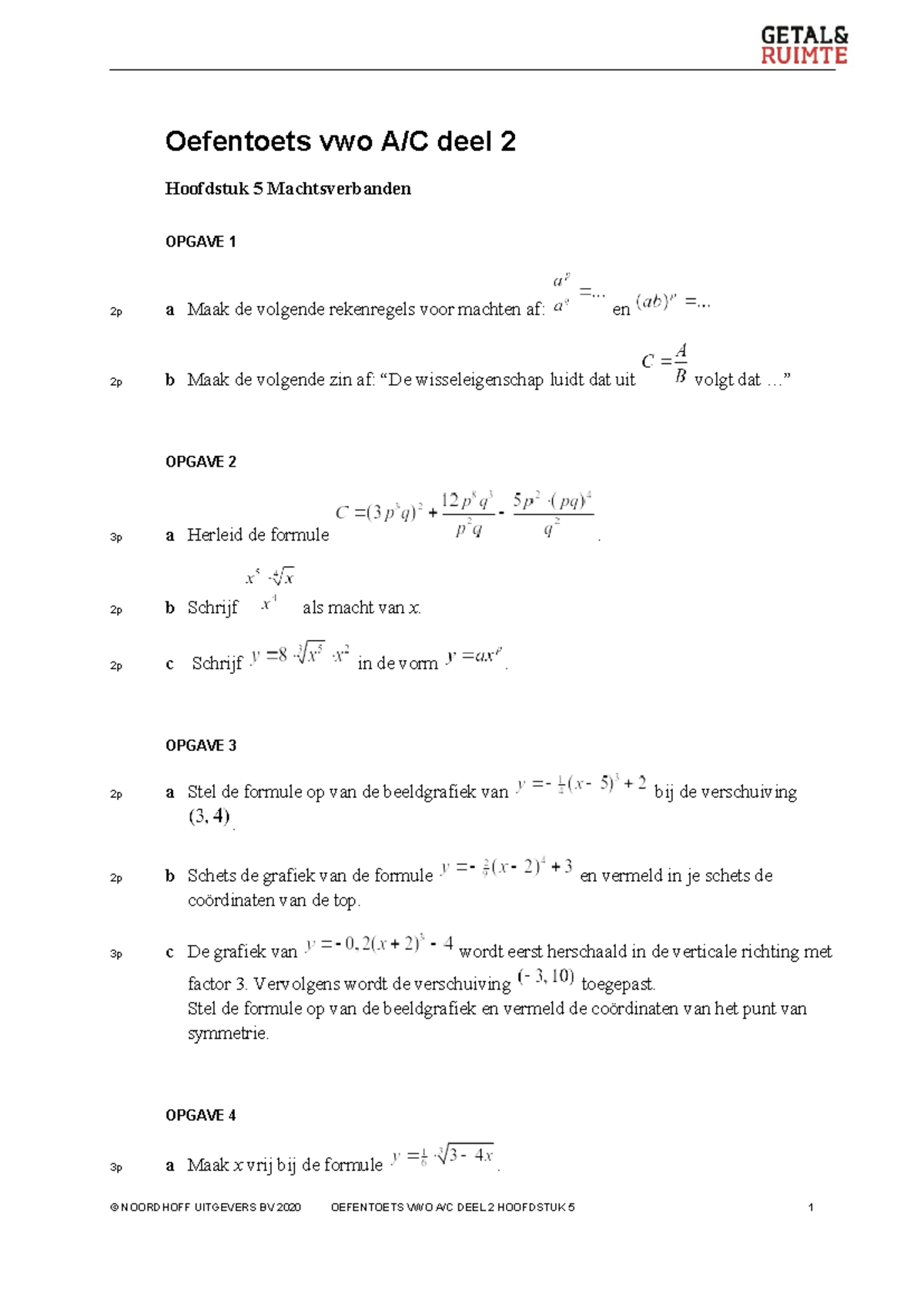GR12 VAC2 H05 Oefentoets - Oefentoets vwo A/C deel 2 Hoofdstuk 5 Machtsverbanden OPGAVE 1 2p a ...