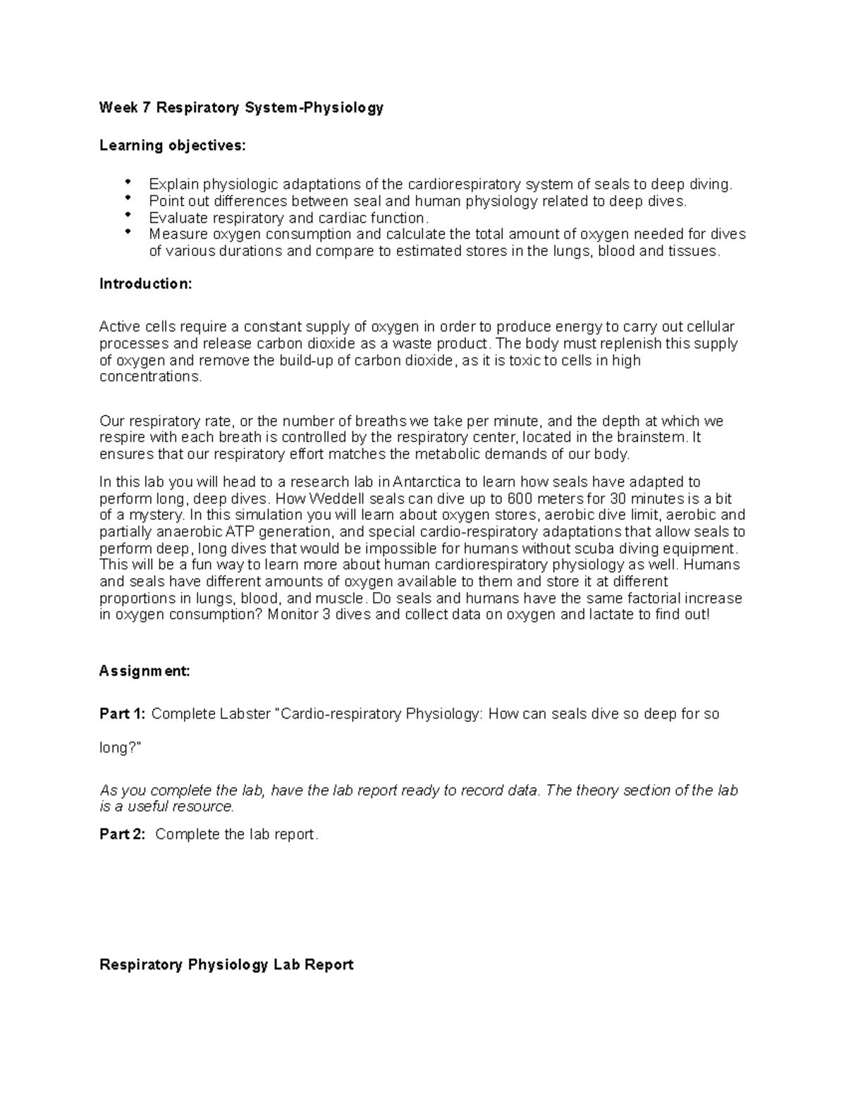 LAB-Week 7 - lab - Week 7 Respiratory System-Physiology Learning objectives: Explain physiologic ...