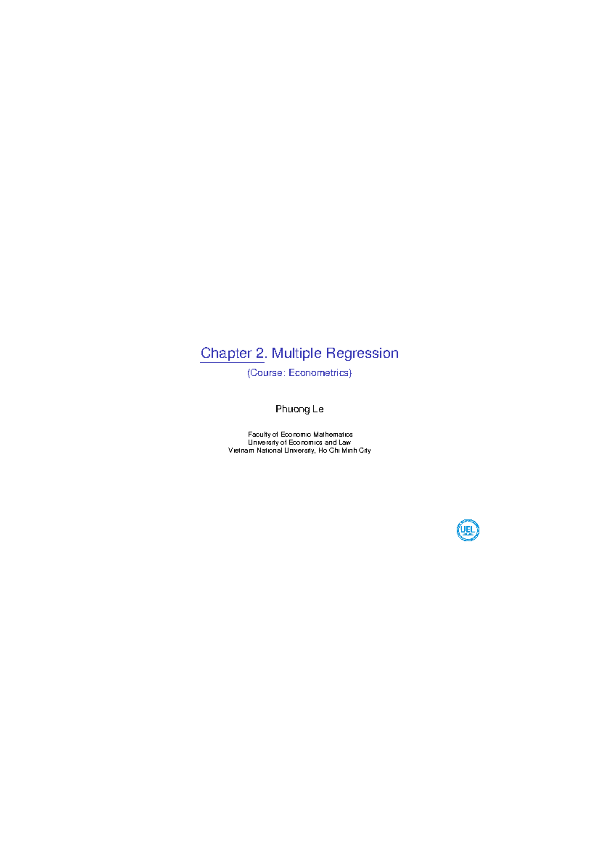 Google 7 - Multiple regression - Chapter 2. Multiple Regression (Course: Econometrics) Phuong Le ...