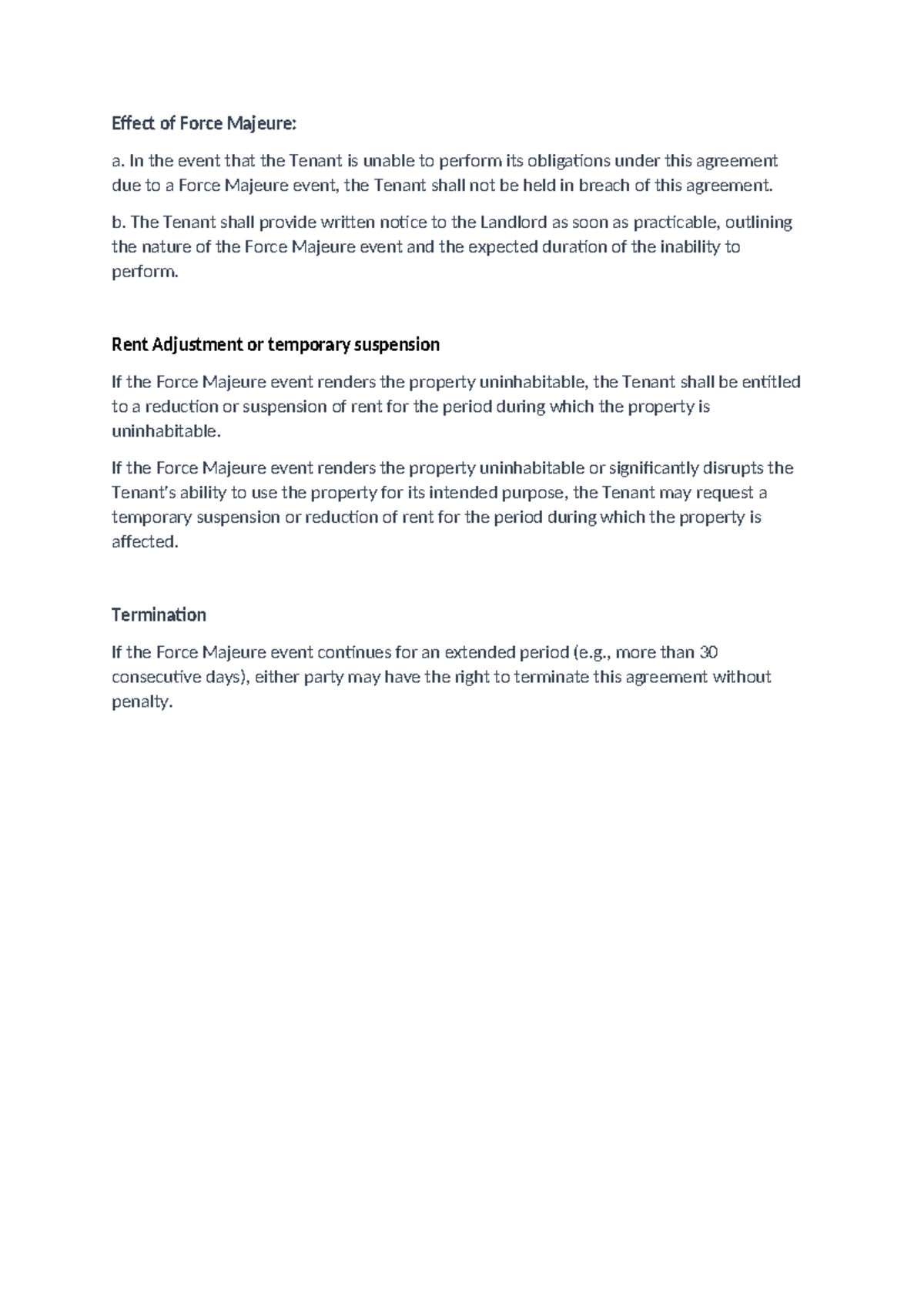 Force Majeure Tenancy Agreement - Effect of Force Majeure: a. In the ...