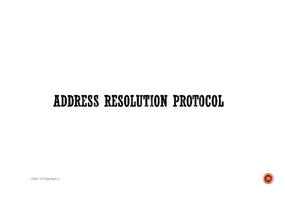 CS317-03-ARP - Lecture Notes - Broadcast address =FF-FF-FF-FF-FF-FF ...