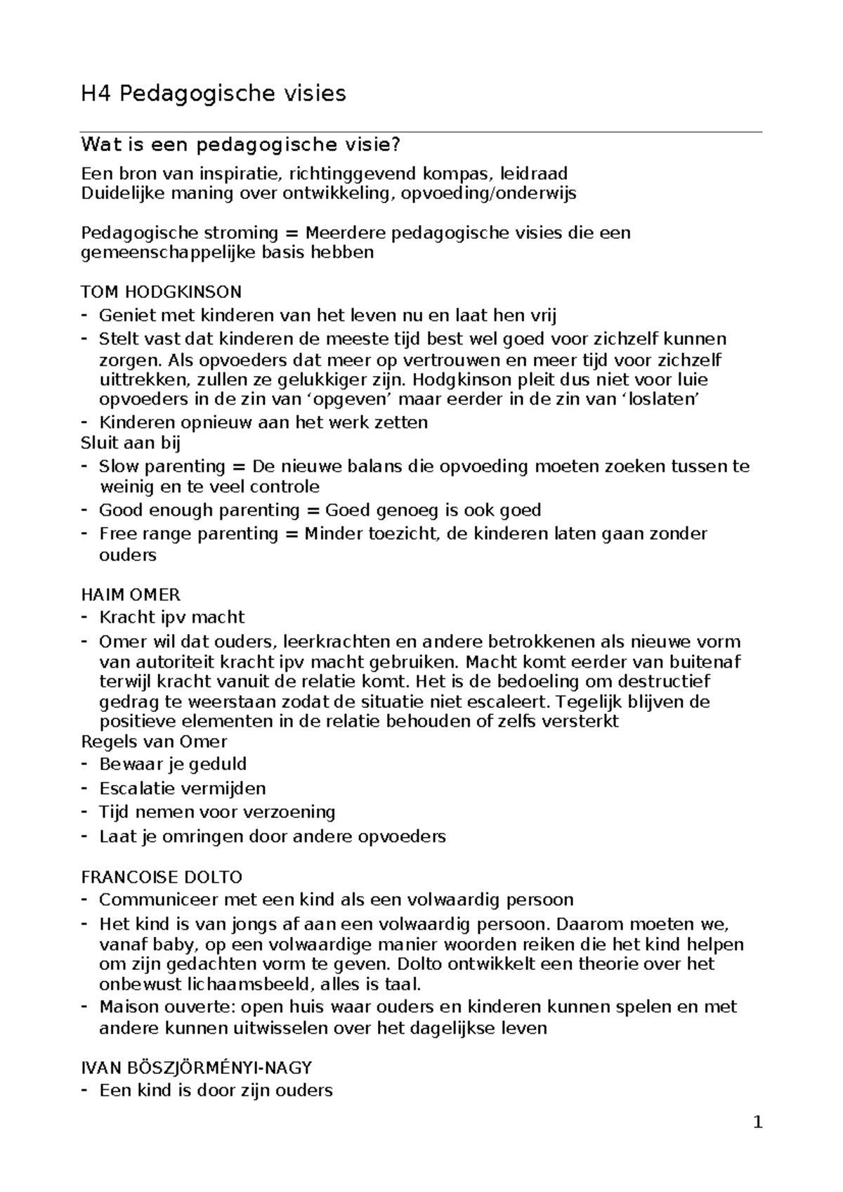 4. Pedagogische visies - H4 Pedagogische visies Wat is een pedagogische visie? Een bron van ...