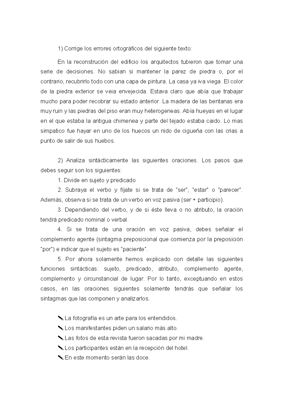 Ortografia - 1) Corrige los errores ortográficos del siguiente texto ...
