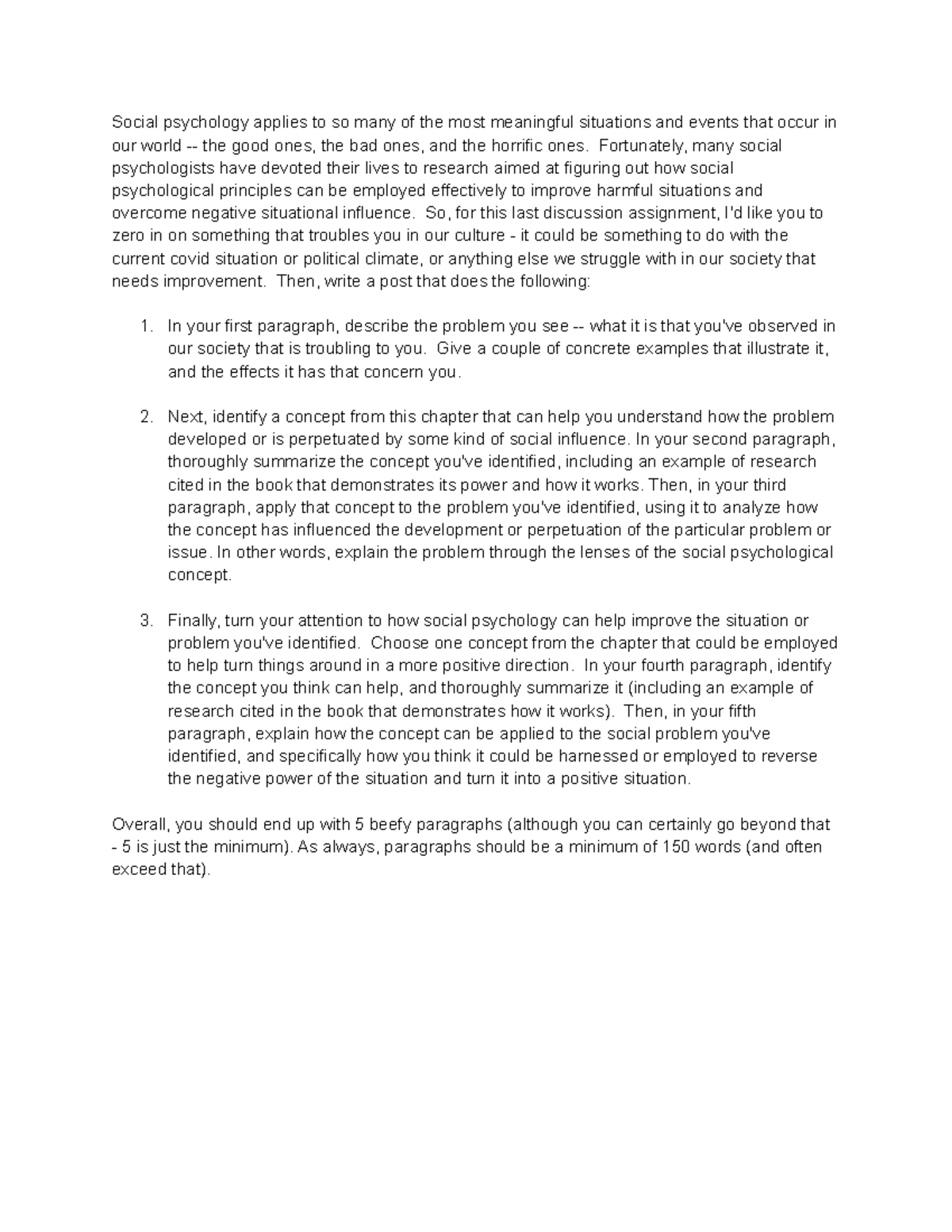 PSY 202A Discussion 9 - Social psychology applies to so many of the ...