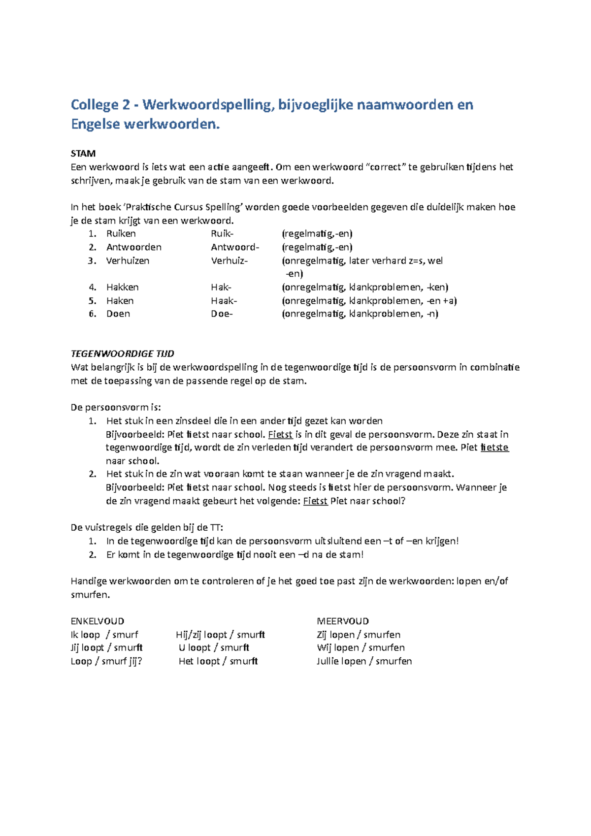 Aantekeningen spelling - College 2 - Werkwoordspelling, bijvoeglijke ...